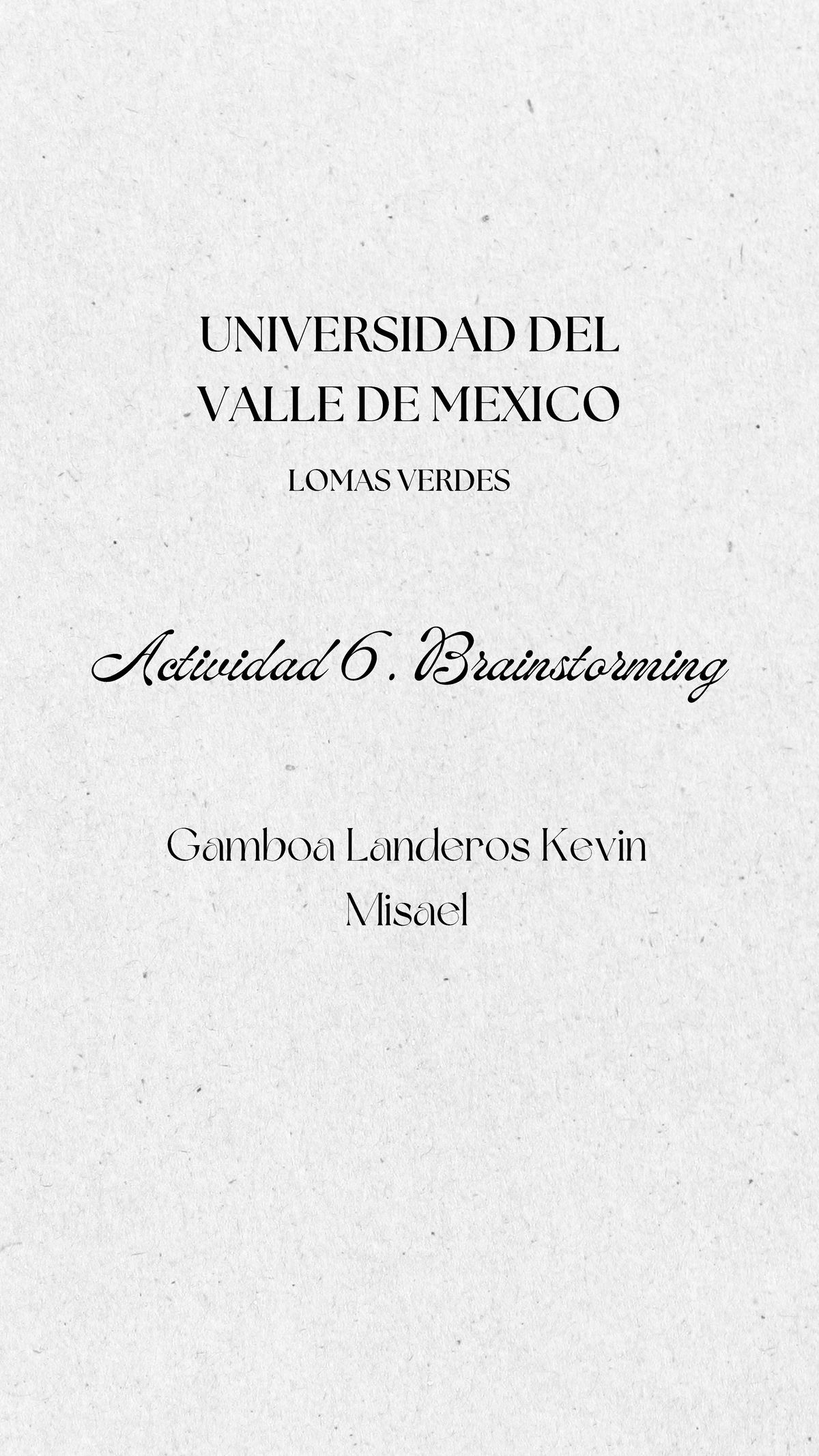 Actividad 6. Brainstorming - Gamboa Landeros Kevin Misael Actividad 6 ...