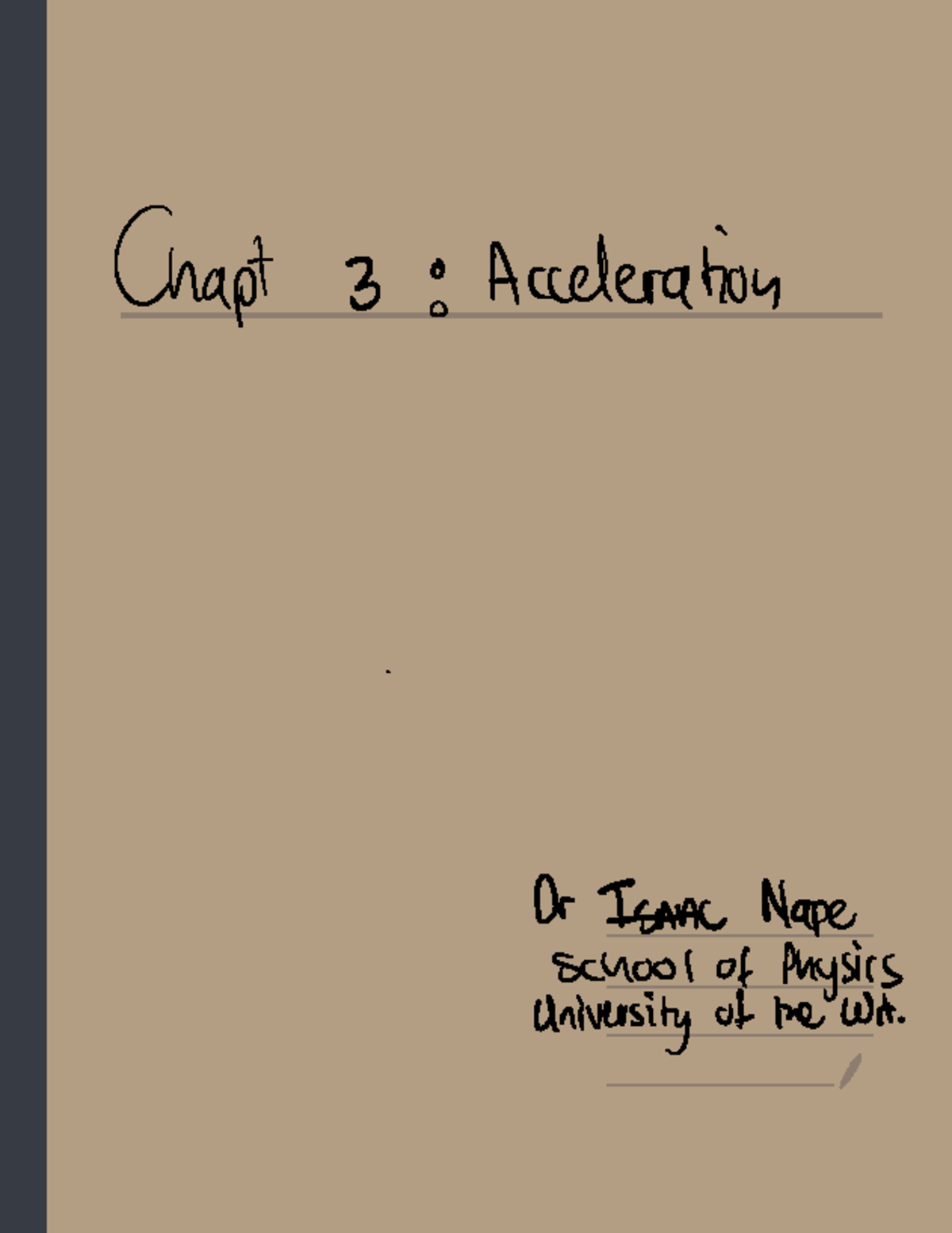 surveying the stars - Chapt 3 : Acceleration - Dr ISAAC Nape School of ...