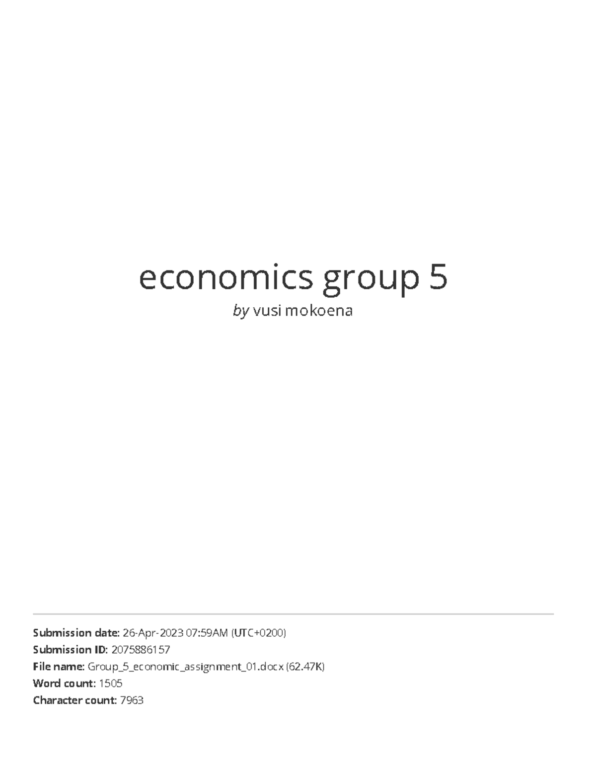 Economics group 5 - economics group 5 by vusi mokoena Submission date: 26-Apr-2023 07:59AM - Studocu