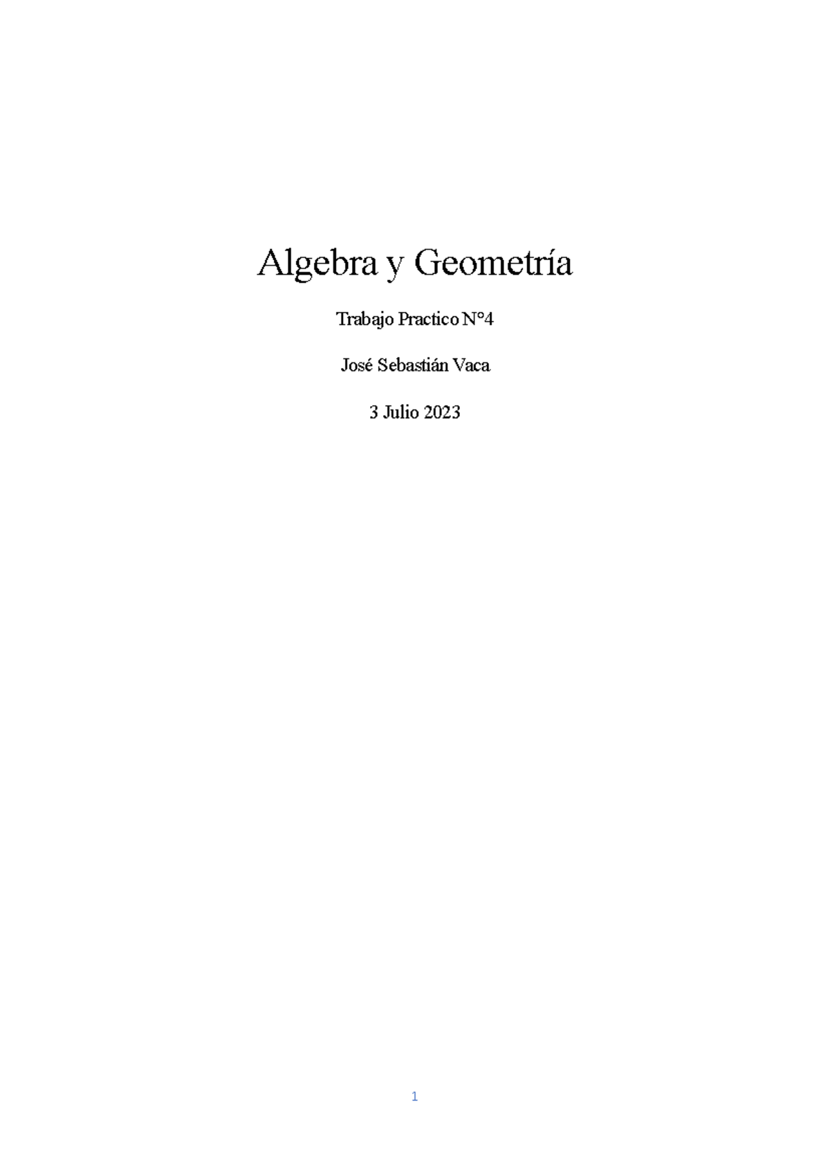 TP4 - tp4 alegebra y geometria - Algebra y Geometría Trabajo Practico N° 4 José Sebastián Vaca 3 ...