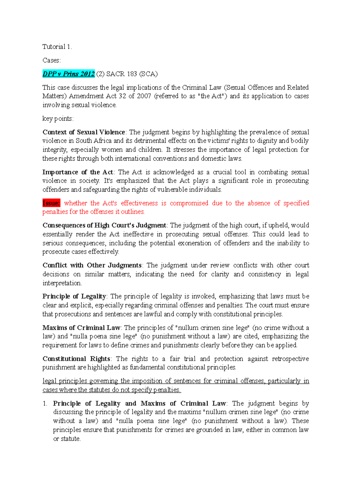 Crim Tutorial 1 cases - Summary Criminal Law - Tutorial 1. Cases: DPP v Prins 2012 (2) SACR 183 ...
