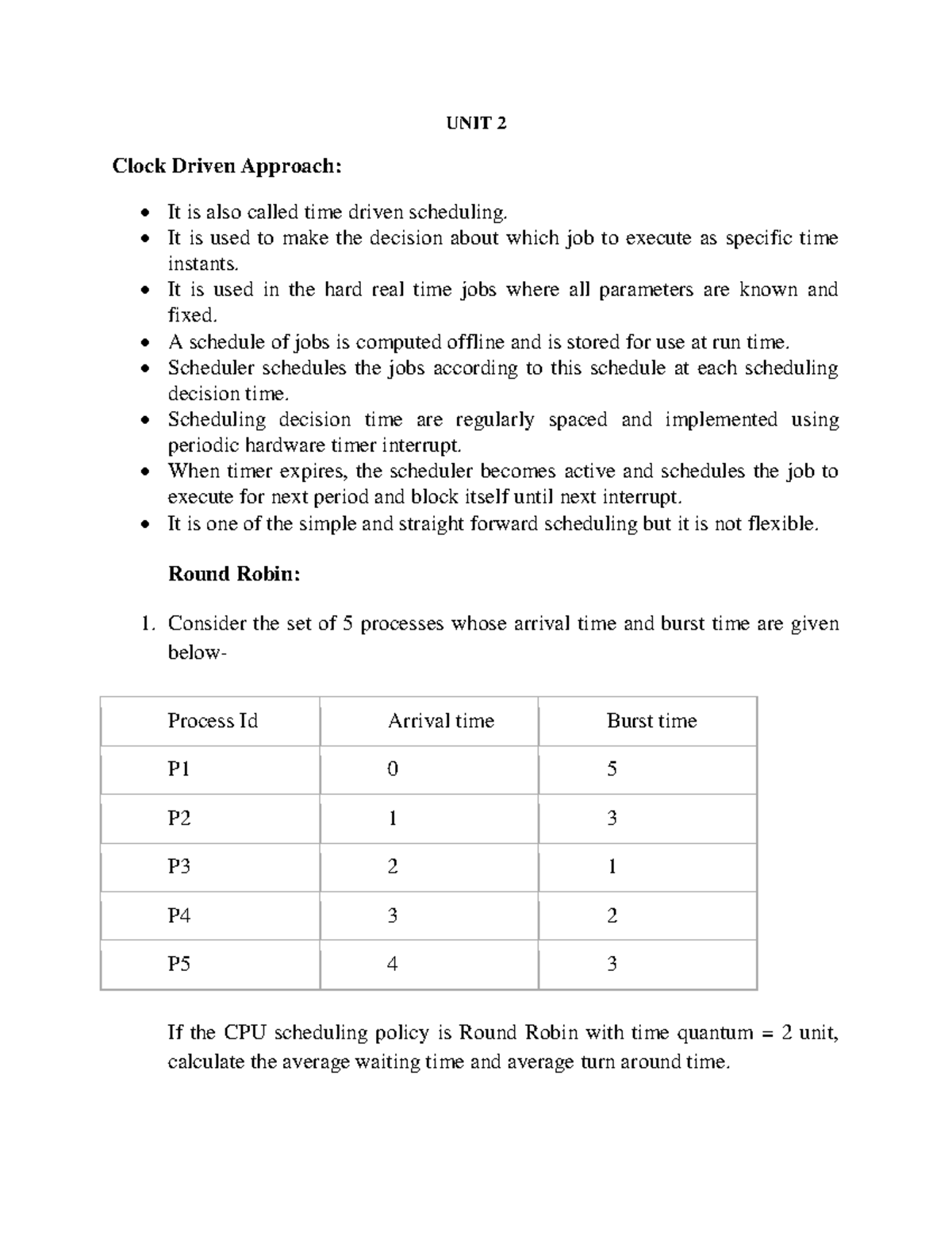 UNIT 2 - UNIT 2 Clock Driven Approach: It is also called time driven ...