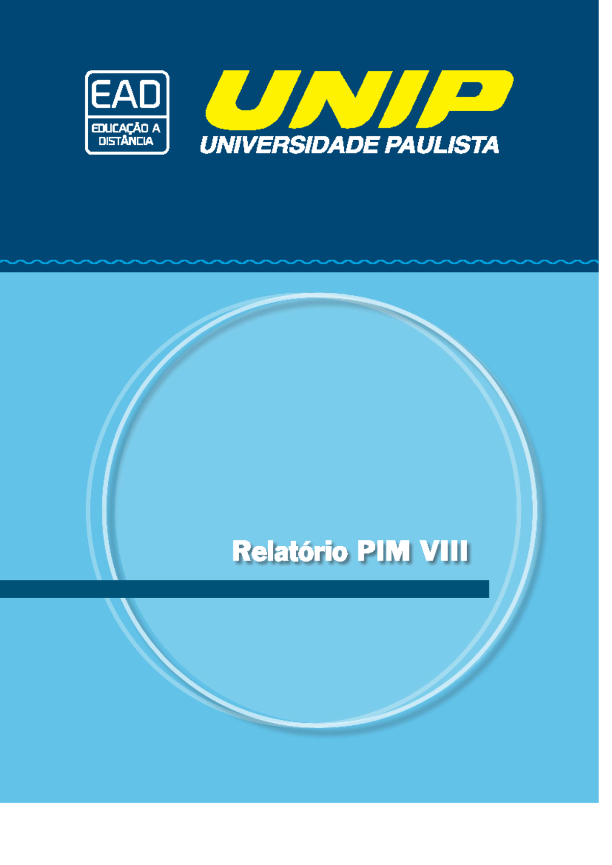Relatório pim viii - pim - EAD UNIP EDUCAÇÃO A DISTÂNCIA UNIVERSIDADE ...