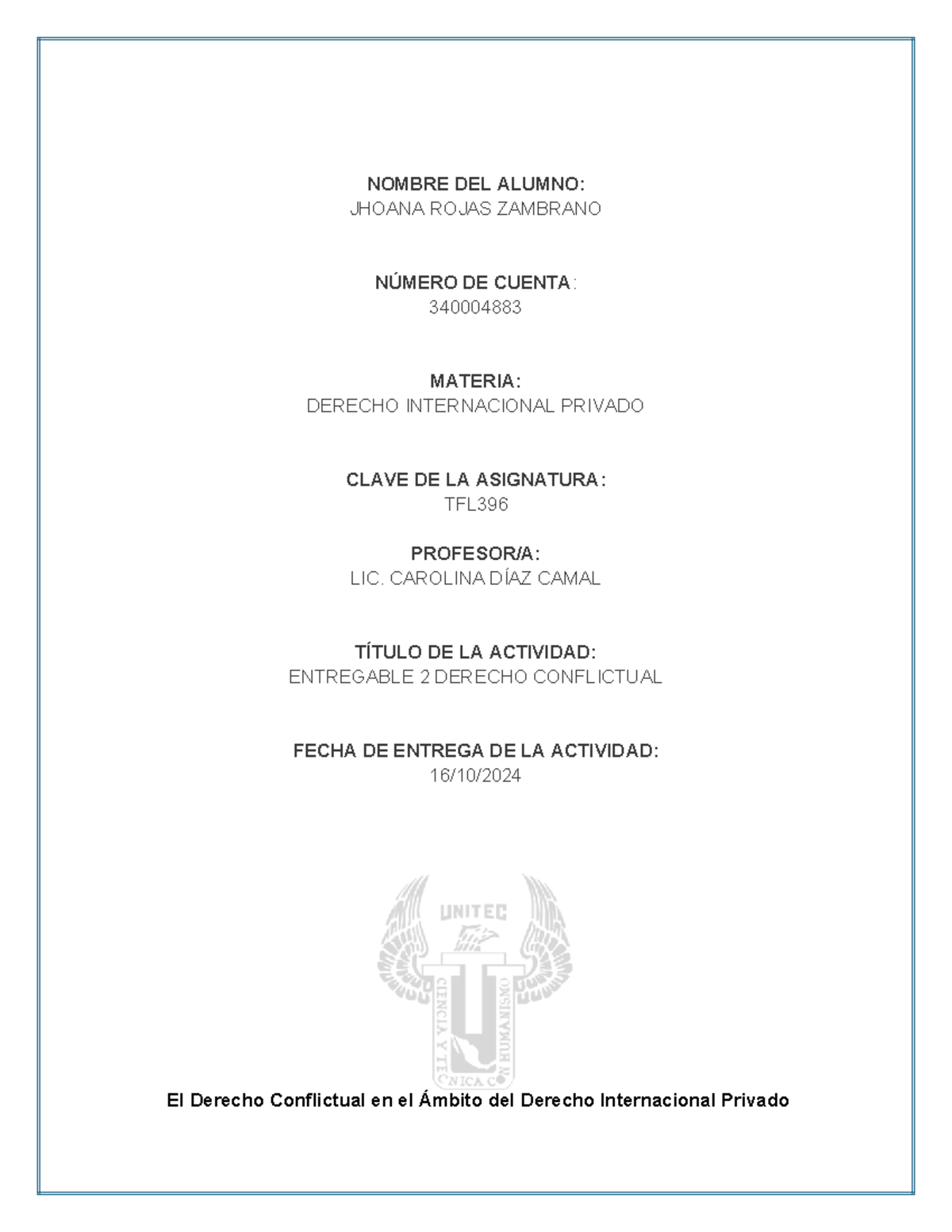 E2- DIP- Ensayo Derecho Conflictual - NOMBRE DEL ALUMNO: JHOANA ROJAS ...