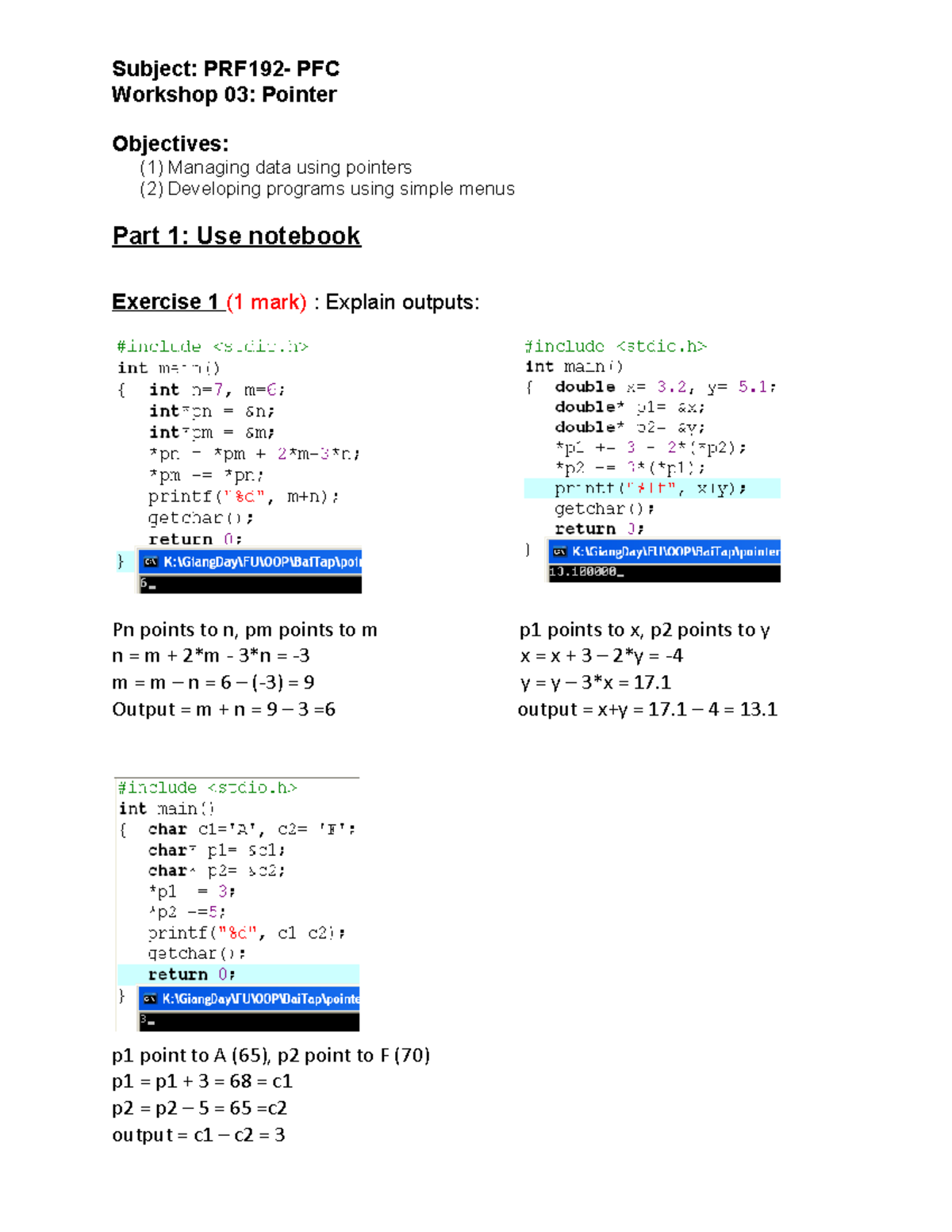 Workshop 03 - dâcsdad - Subject: PRF192- PFC Workshop 03: Pointer Objectives: (1) Managing data ...