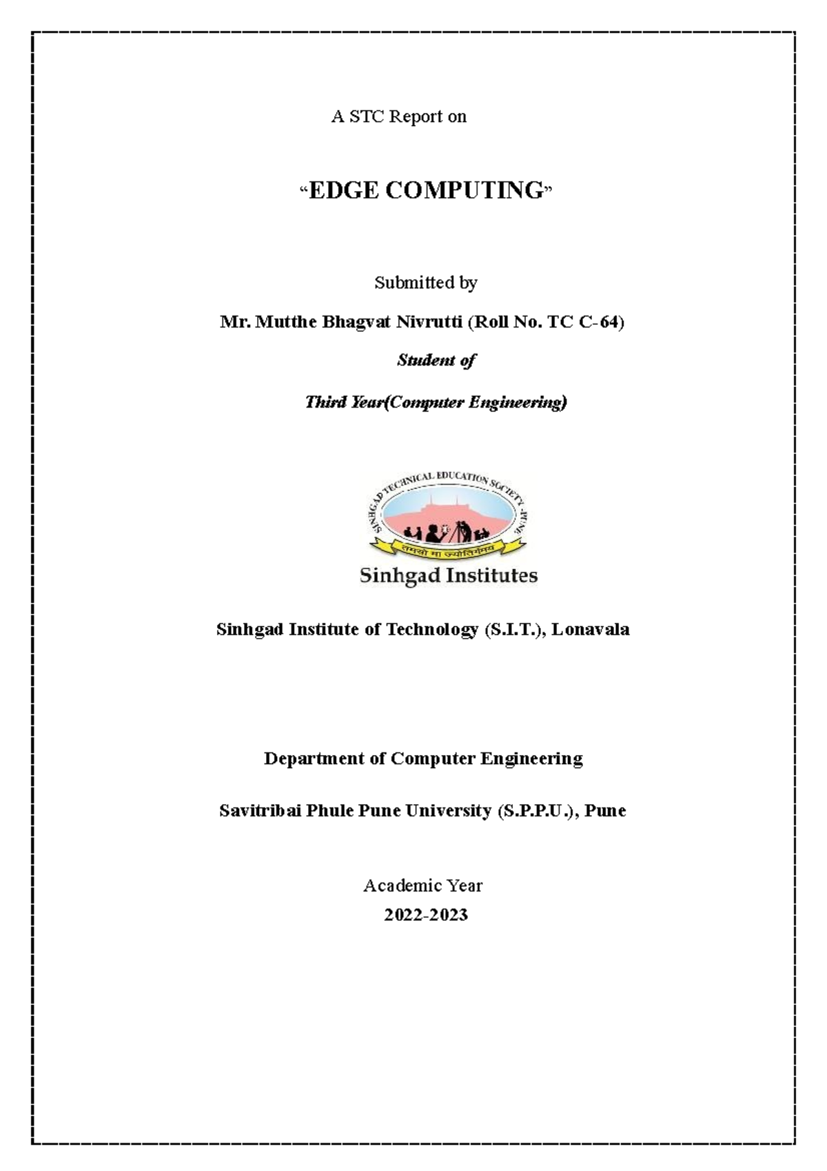 STC Report Edge computing - A STC Report on “EDGE COMPUTING” Submitted by Mr. Mutthe Bhagvat ...