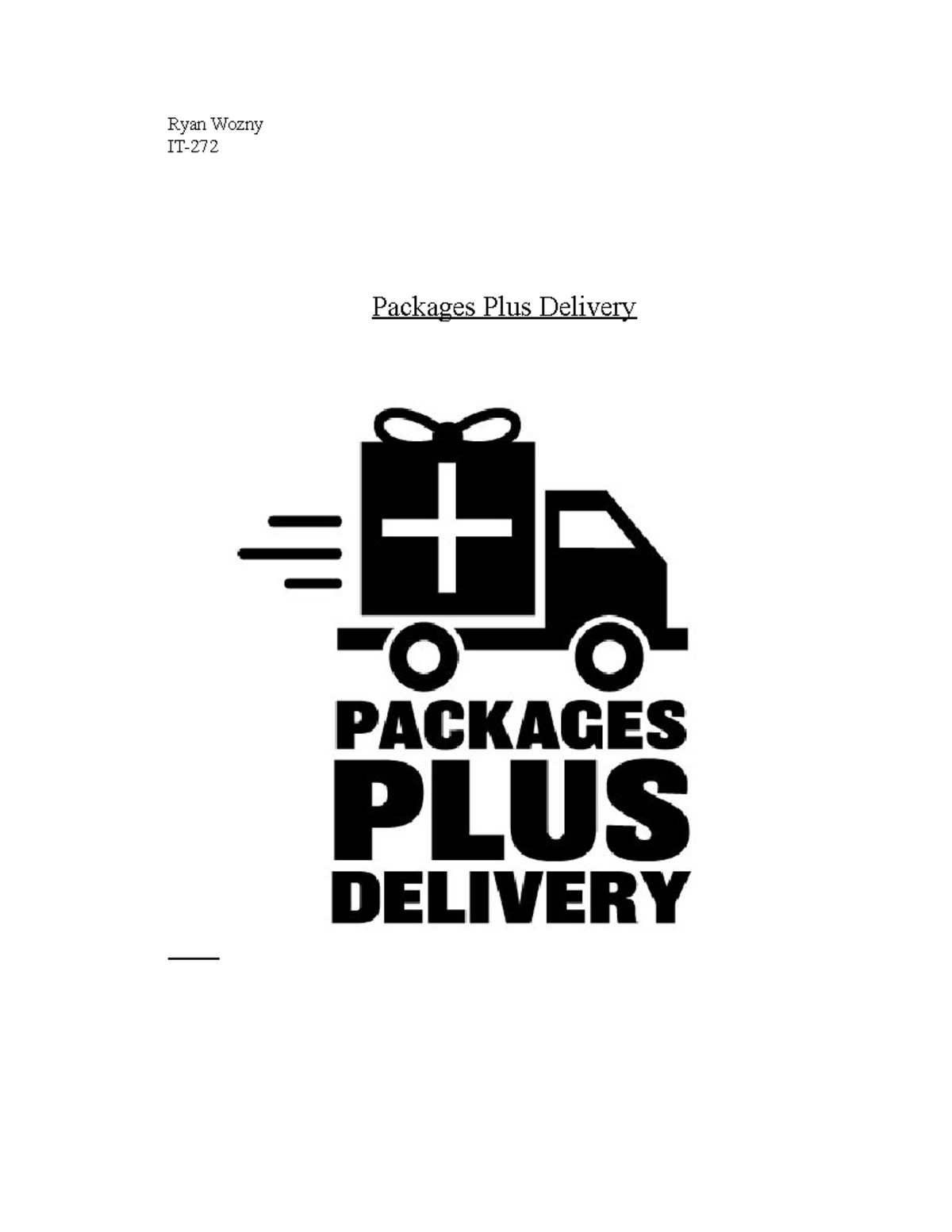 Ryan Wozny project 2 - Ryan Wozny IT- Packages Plus Delivery Employee ...