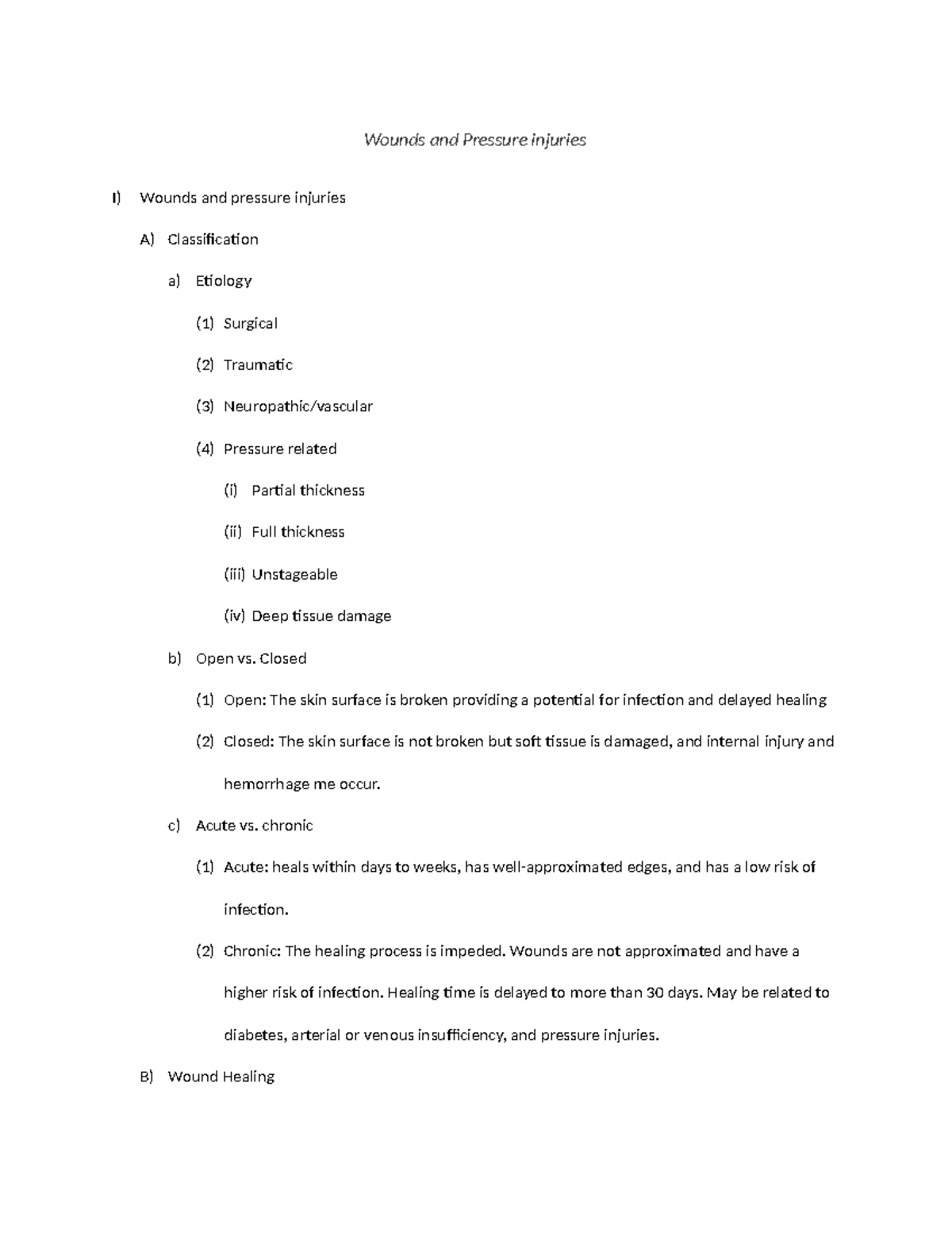 Wounds and Pressure injuries - Closed (1) Open: The skin surface is ...