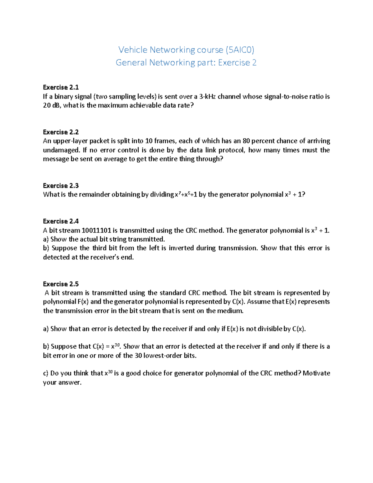 Exercise Set 2 - Vehicle Networking course (5AIC0) General Networking part: Exercise 2 Exercise ...