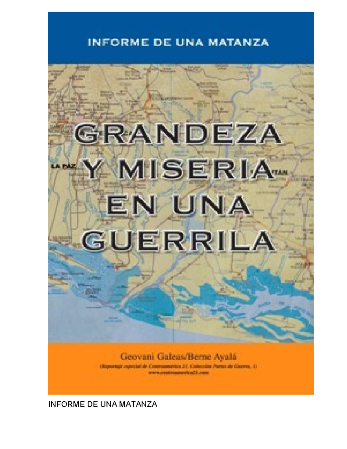 Grandeza y miseria en-una guerrilla Geovani Galeas- INFORME DE UNA ...