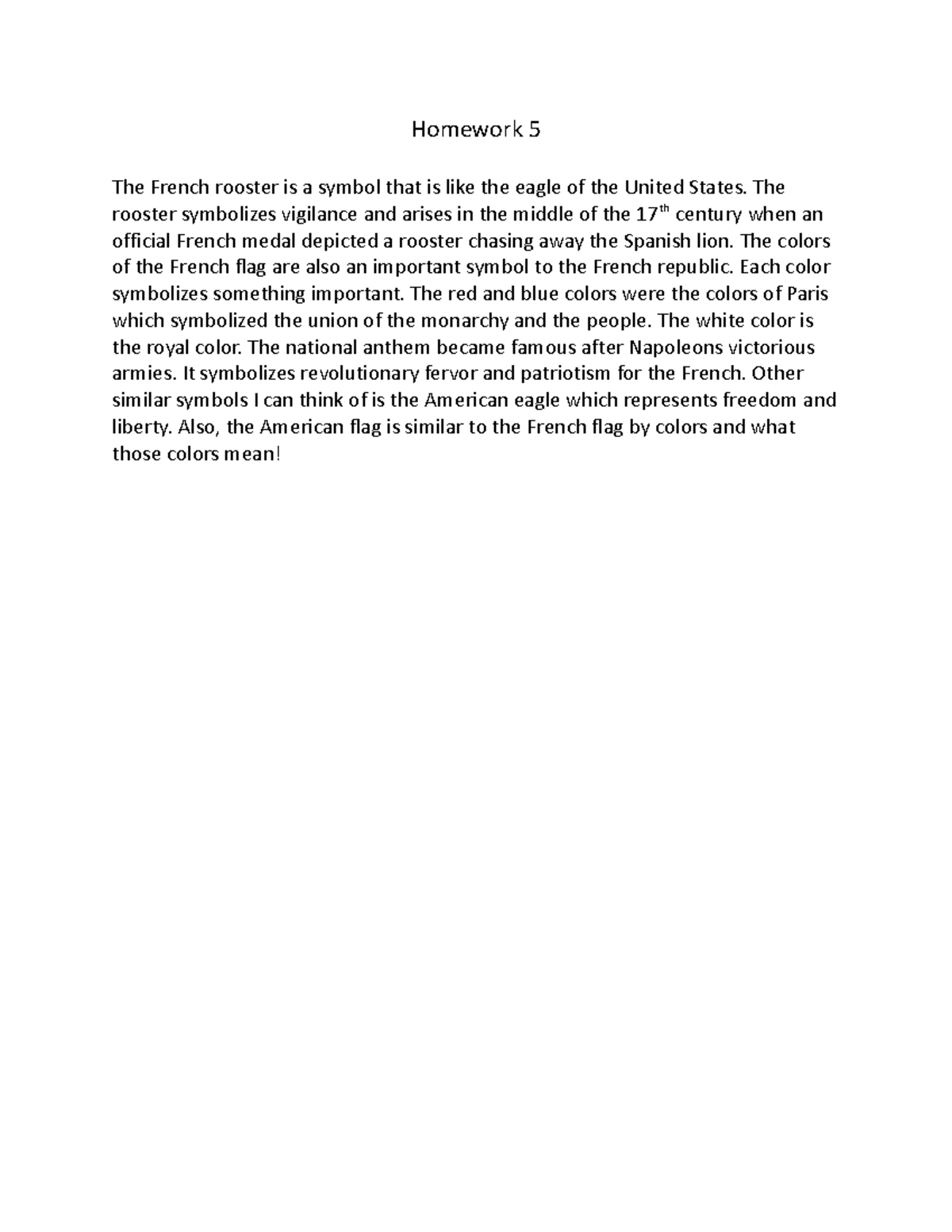 Homework 5 - Homework 5 The French rooster is a symbol that is like the ...
