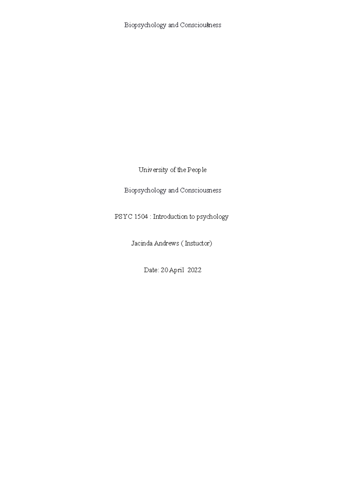 Psyc 1504 - Unit 2 - written assignment - Biopsychology and Consciousness University of the ...