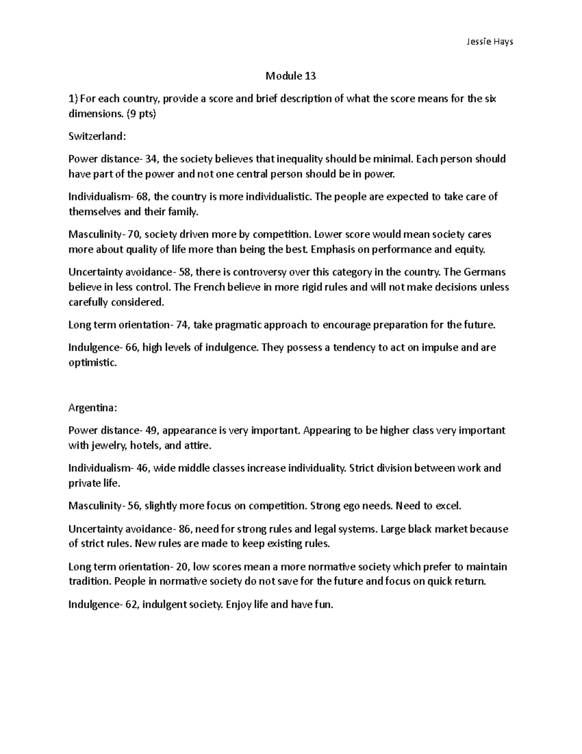 Module 13 - Jessie Hays Module 13 1) For each country, provide a score ...