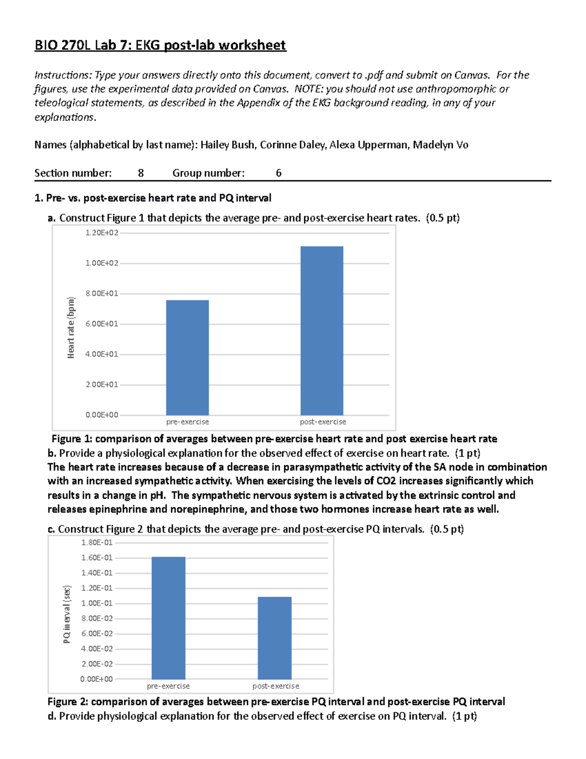 Lab 7 EKG post-lab worksheet - BIO 270L Lab 7: EKG post-lab worksheet Instructions: Type your ...