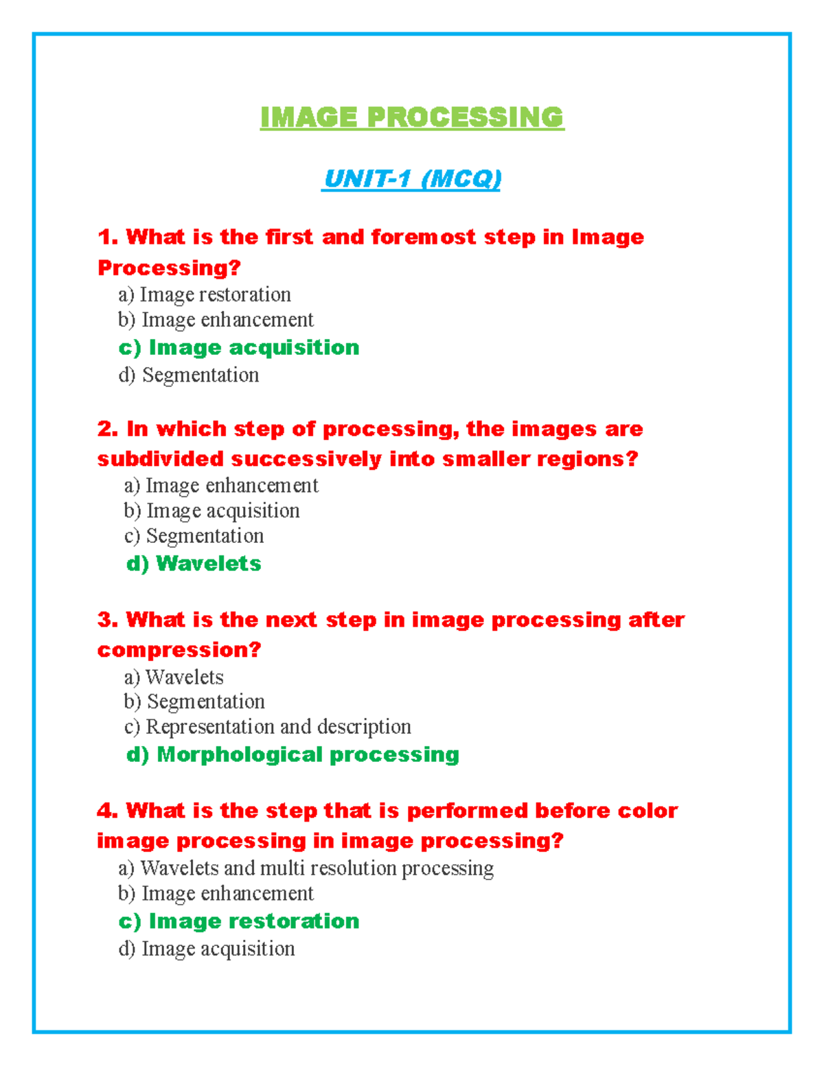 Image Processing UNIT 1 - IMAGE PROCESSING UNIT-1 (MCQ) What is the first and foremost step in ...