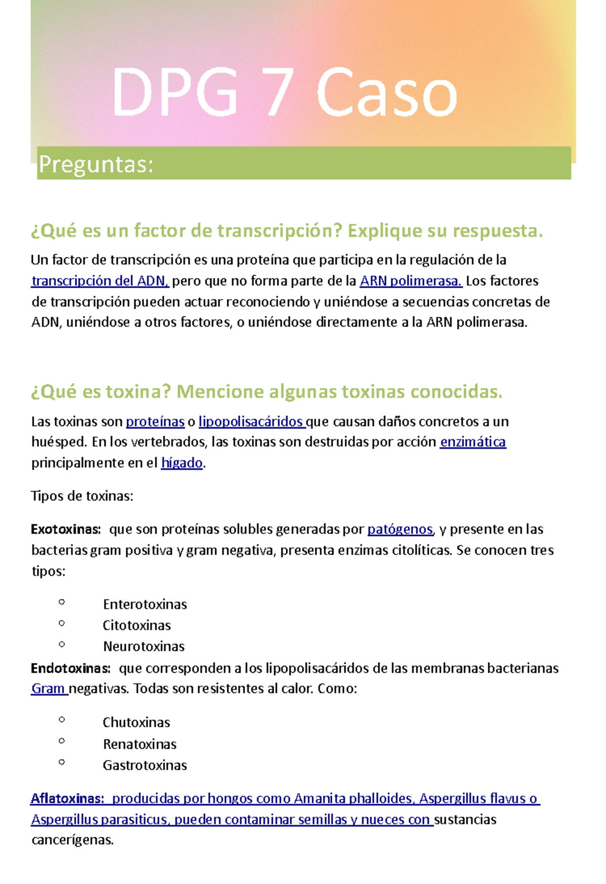 Biología semana 14 - DPG 7 Caso Preguntas: ¿Qué es un factor de ...
