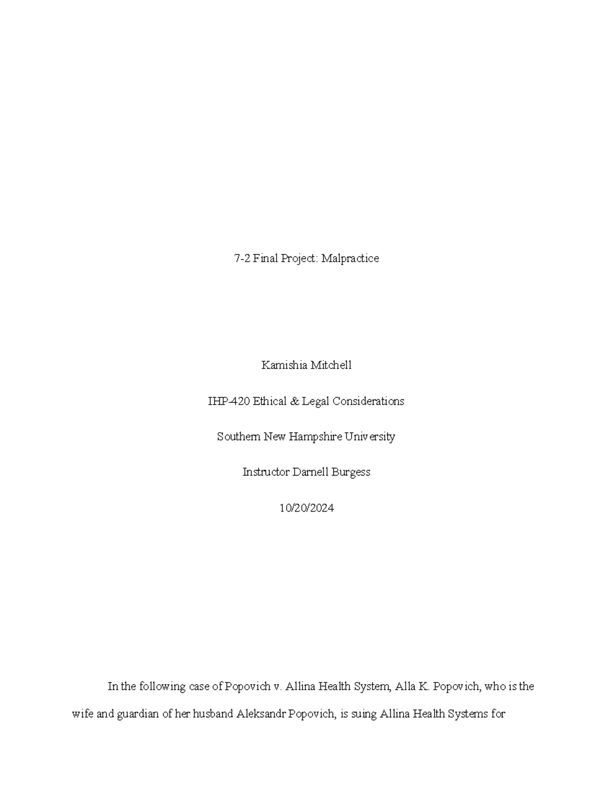 7-2 Final Project Malpractice - 7-2 Final Project: Malpractice Kamishia Mitchell IHP-420 Ethical ...