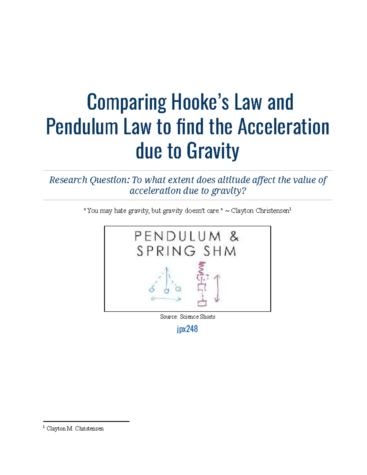 Physics IA - jpx248 - Google Docs - Comparing Hooke’s Law and Pendulum ...
