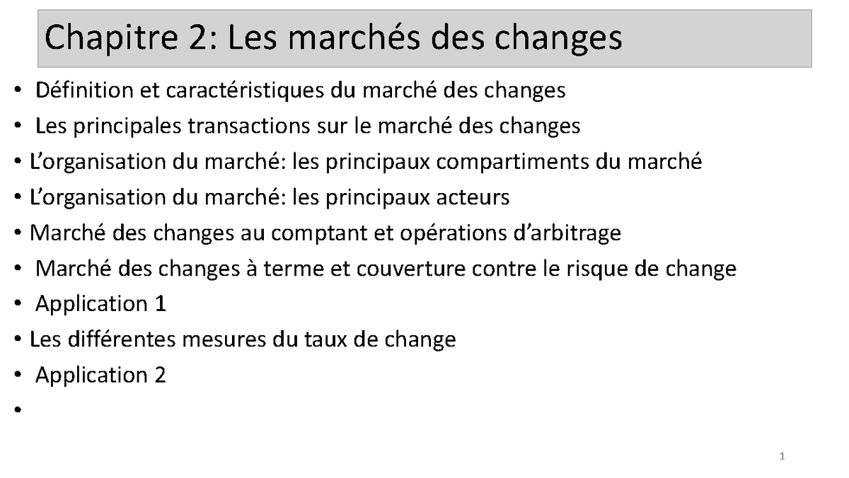 Chapitre 2 - cours RFI - Chapitre 2: Les marchés des changes ...