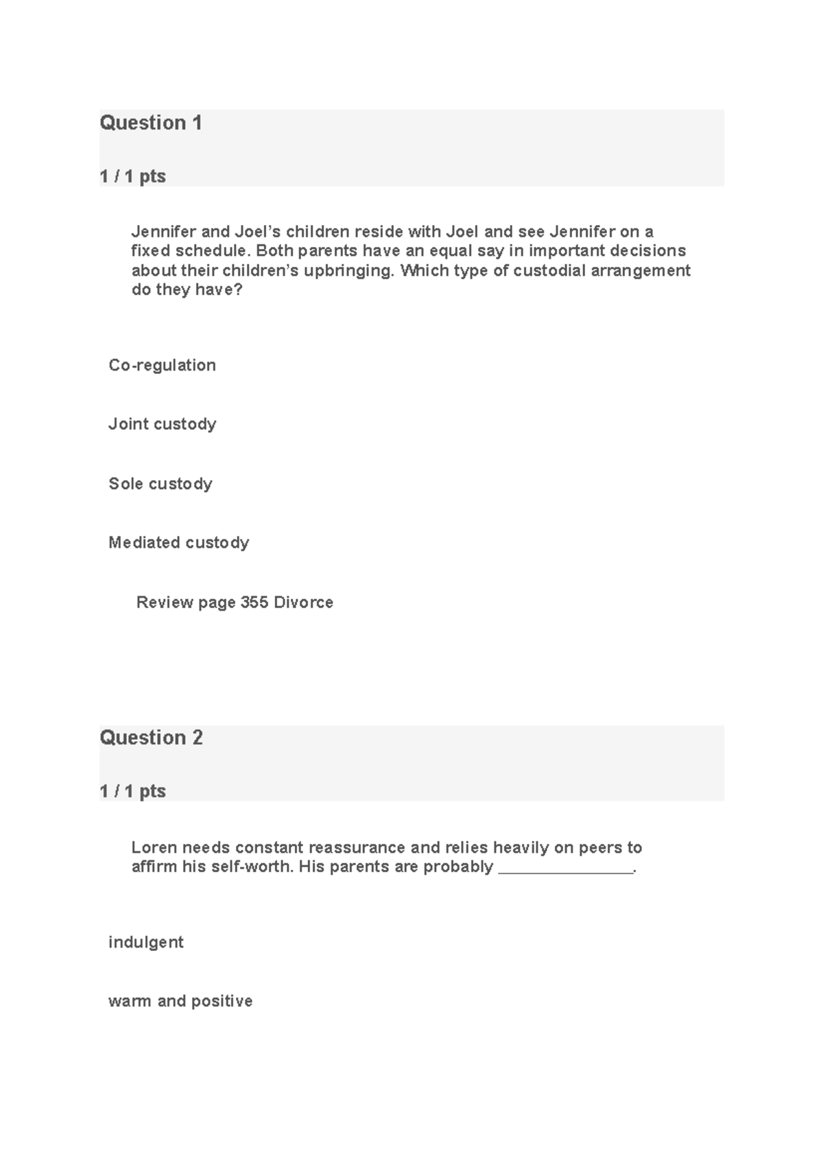 Chapter 10 QUIZ - Question 1 1 / 1 pts Jennifer and Joel’s children ...