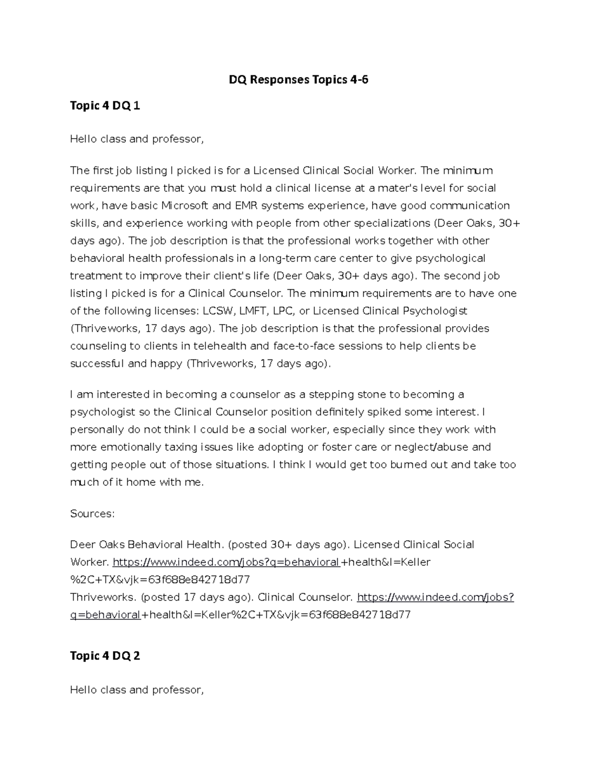 DQPost 4-6 - Discussion responses for topics 4 to 6 - DQ Responses Topics 4- Topic 4 DQ 1 Hello ...