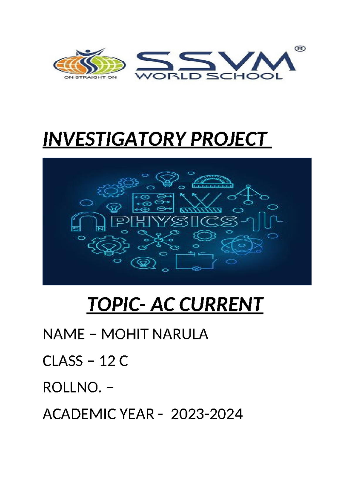 Copy of Investigatory Project - INVESTIGATORY PROJECT TOPIC- AC CURRENT NAME – MOHIT NARULA ...