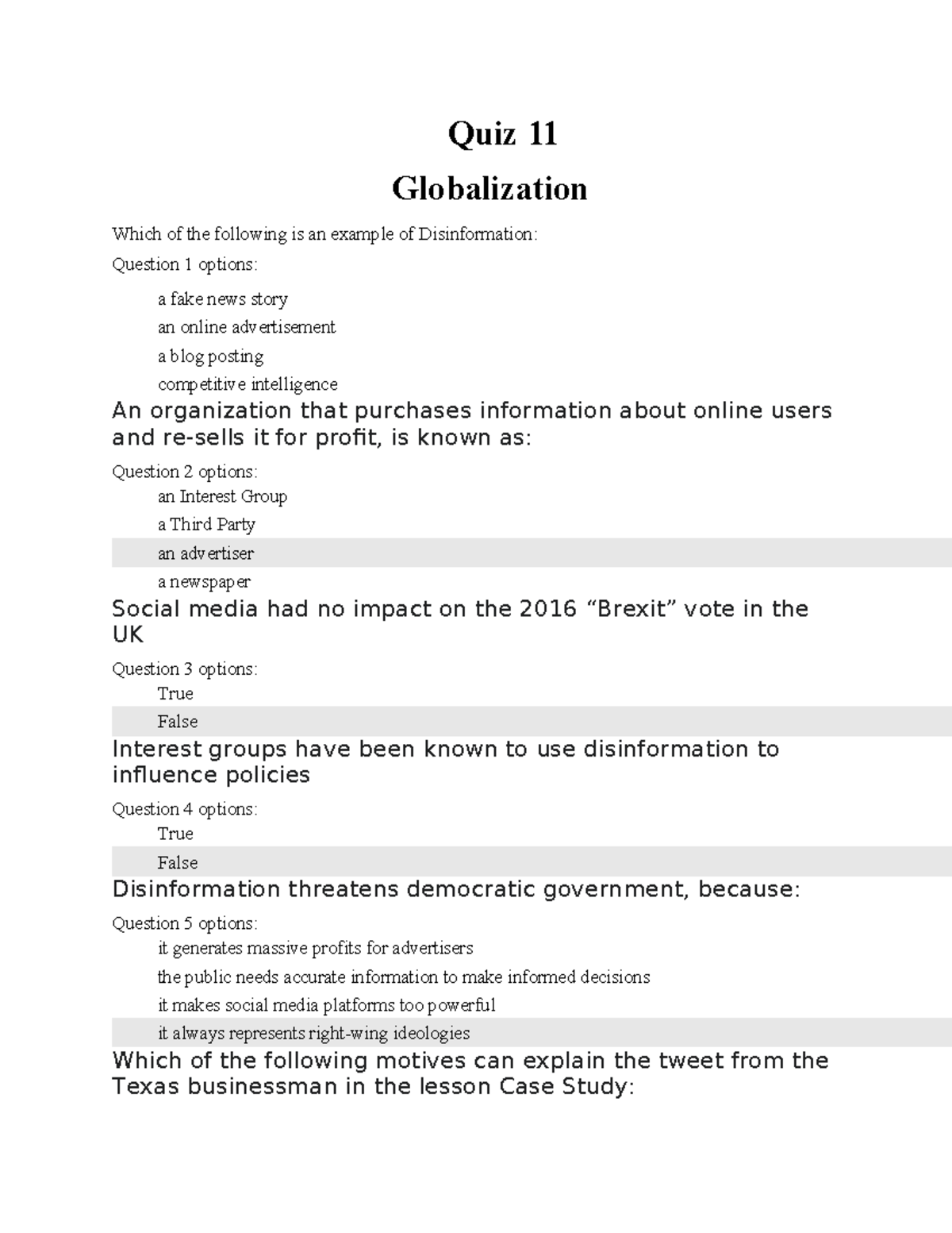 Quiz 11 - Mandatory - Quiz 11 Globalization Which of the following is ...