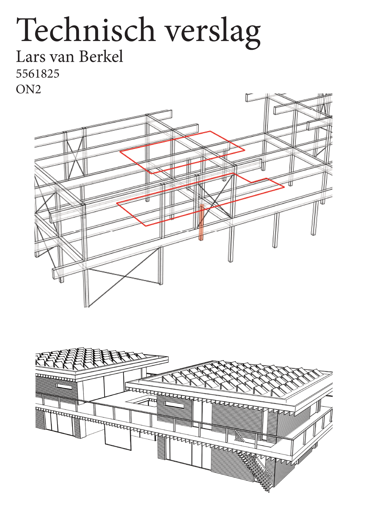 BK2ON2 Technisch Verslag - Technisch verslag Lars van Berkel 5561825 ON Inhoudsopgave 1 ...