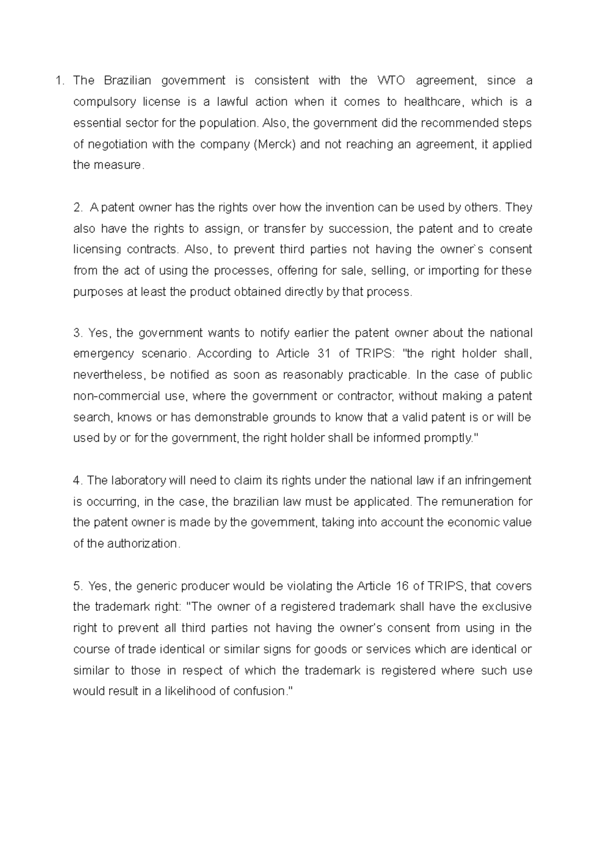 WTO Exercise 2 - Int. Law - The Brazilian government is consistent with ...