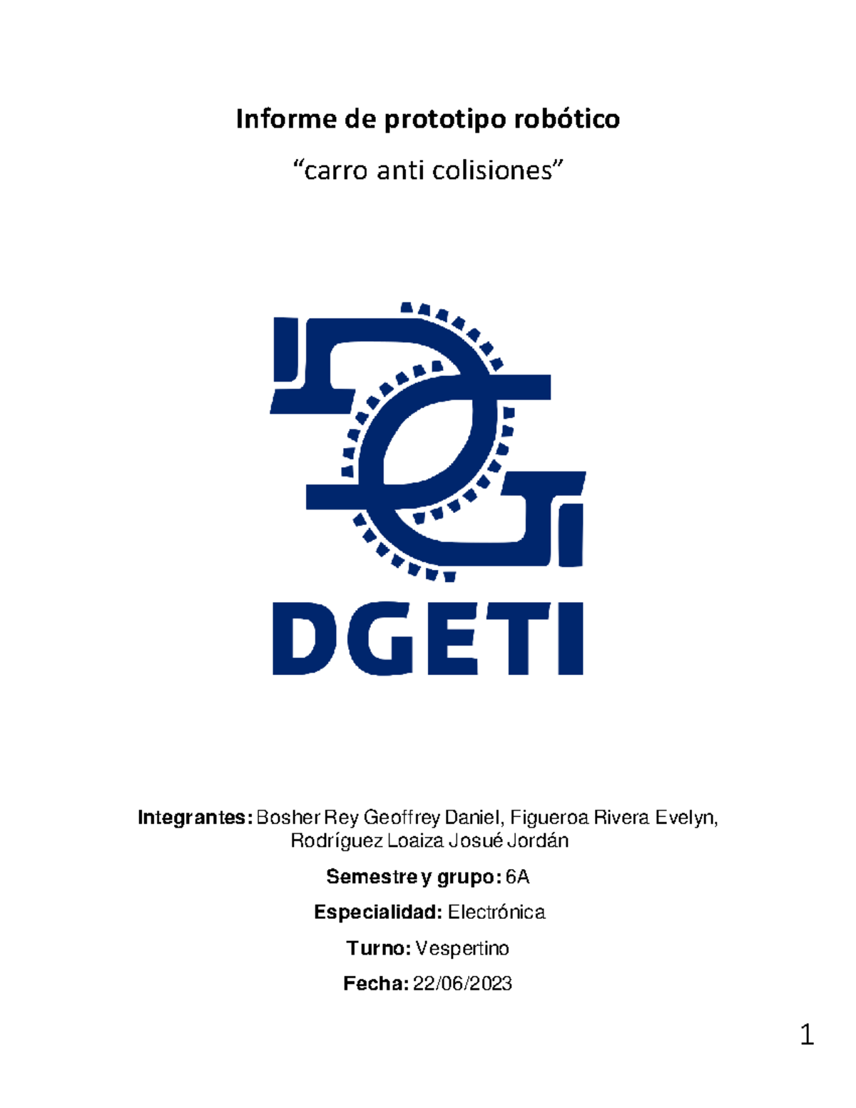 Informe de prototipo robótico - Ciencia, Tecnologia y Valores - CETis ...