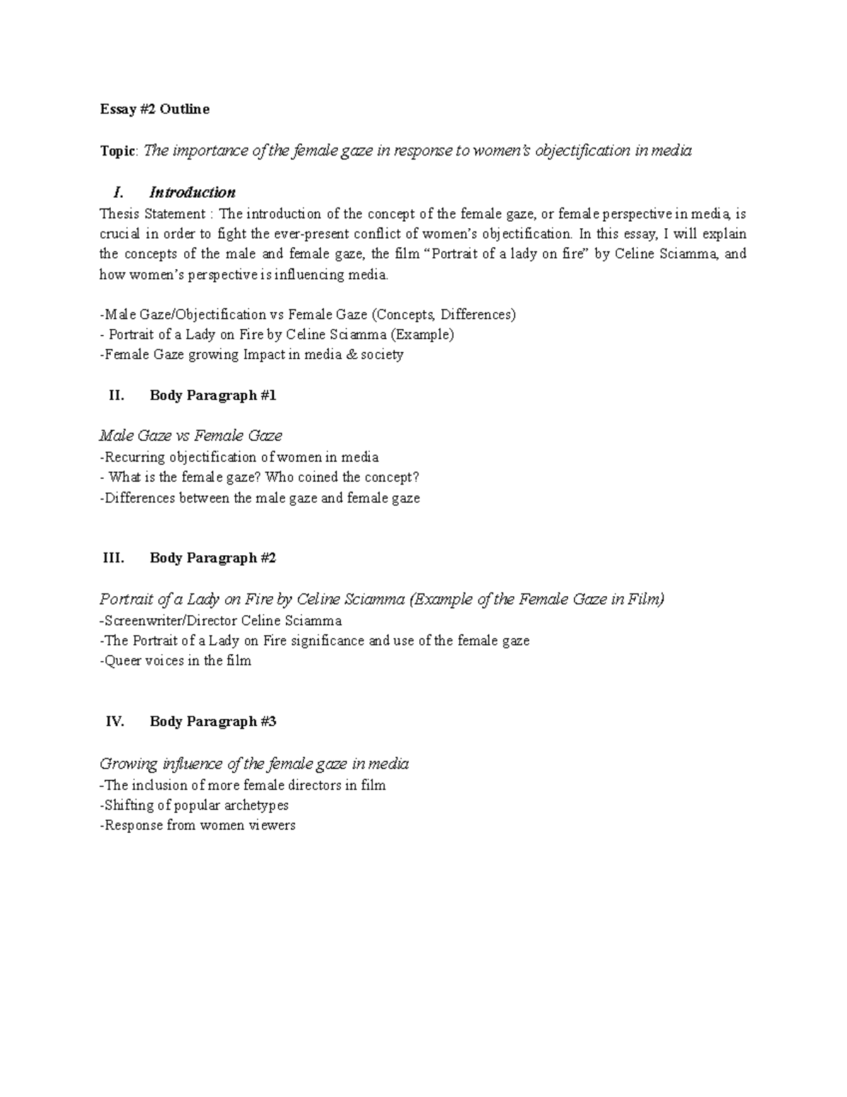 Essay #2 Outline - Essay #2 Outline Topic: The importance of the female ...