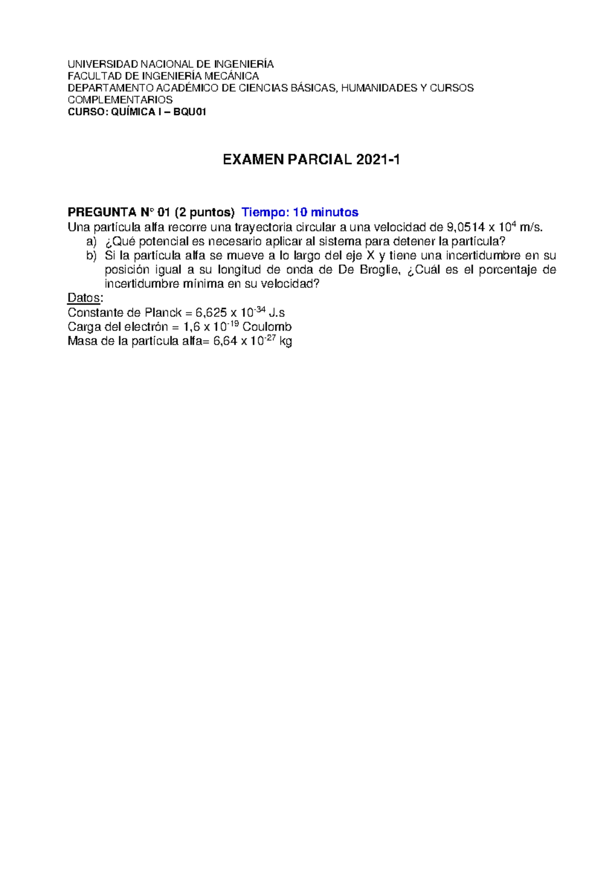 Examen Parcial quimica 21-1 - UNIVERSIDAD NACIONAL DE INGENIERÍA FACULTAD DE INGENIERÍA MECÁNICA ...