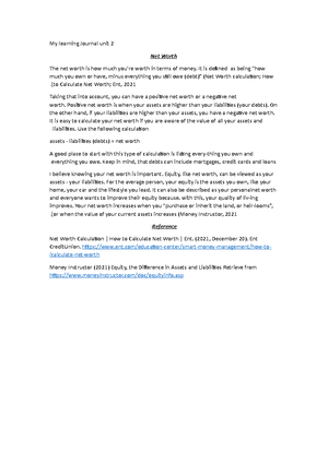My learning Journal unit 2 - It is defined as being “how much you own or have, minus everything ...