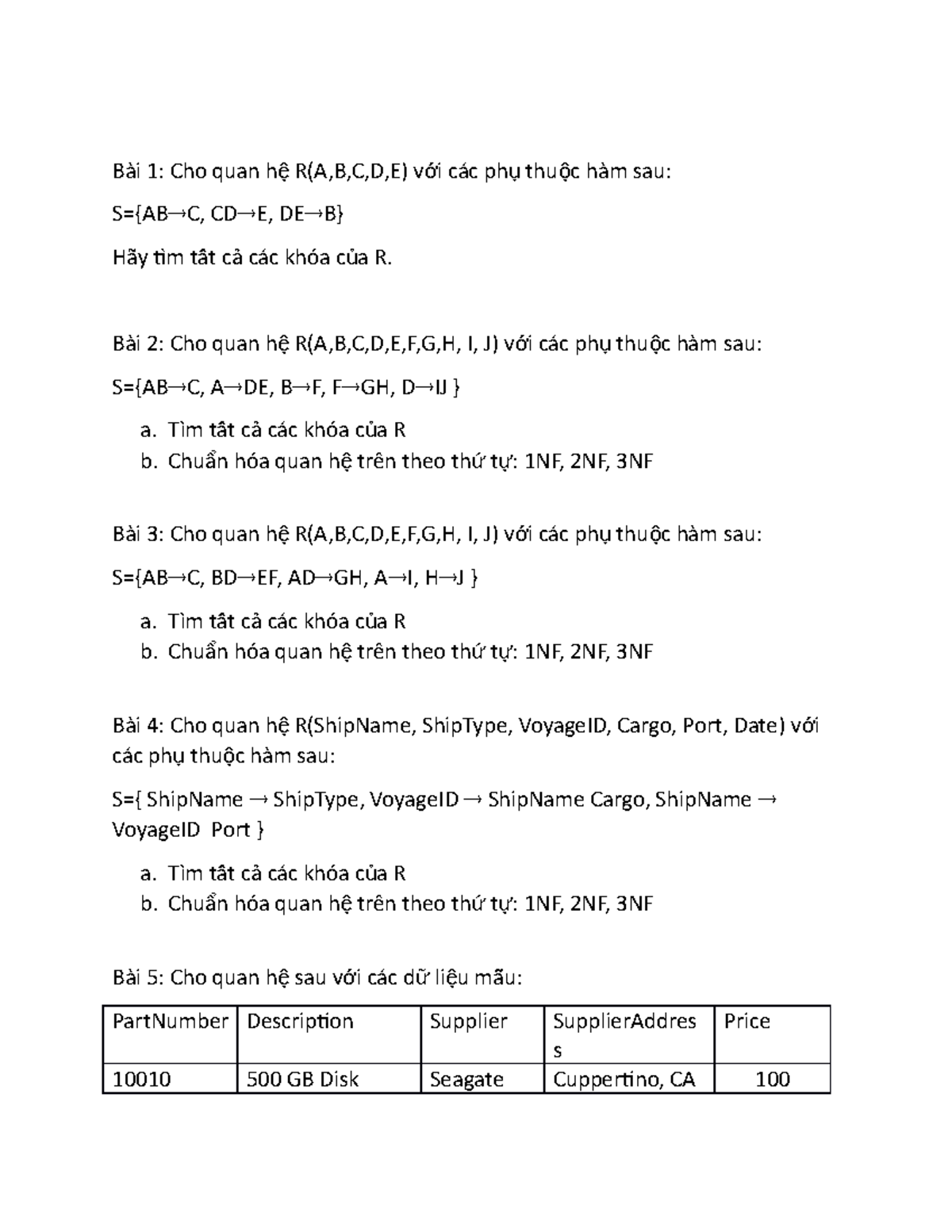 Lab2 - wadfwfaw - Bài 1: Cho quan h ệ R(A,B,C,D,E) v i các phớ ụ thu c ...