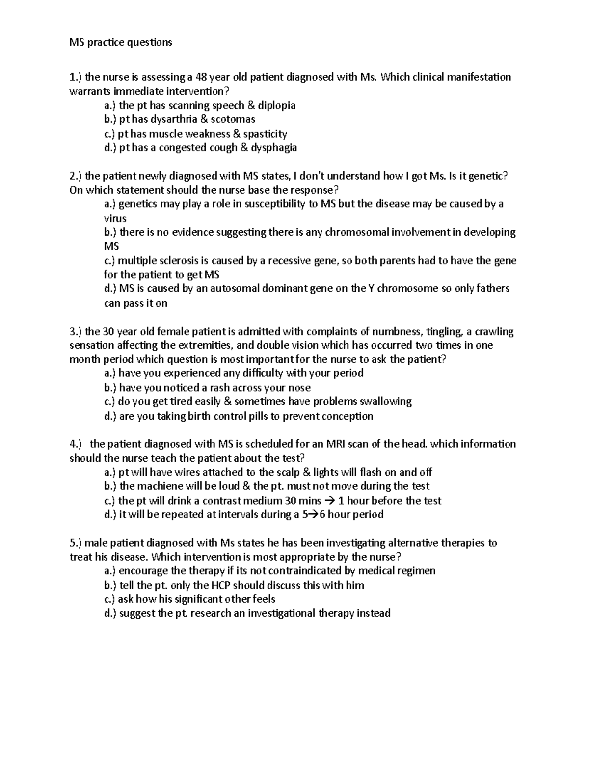 MS practice questions - 1.) the nurse is assessing a 48 year old ...