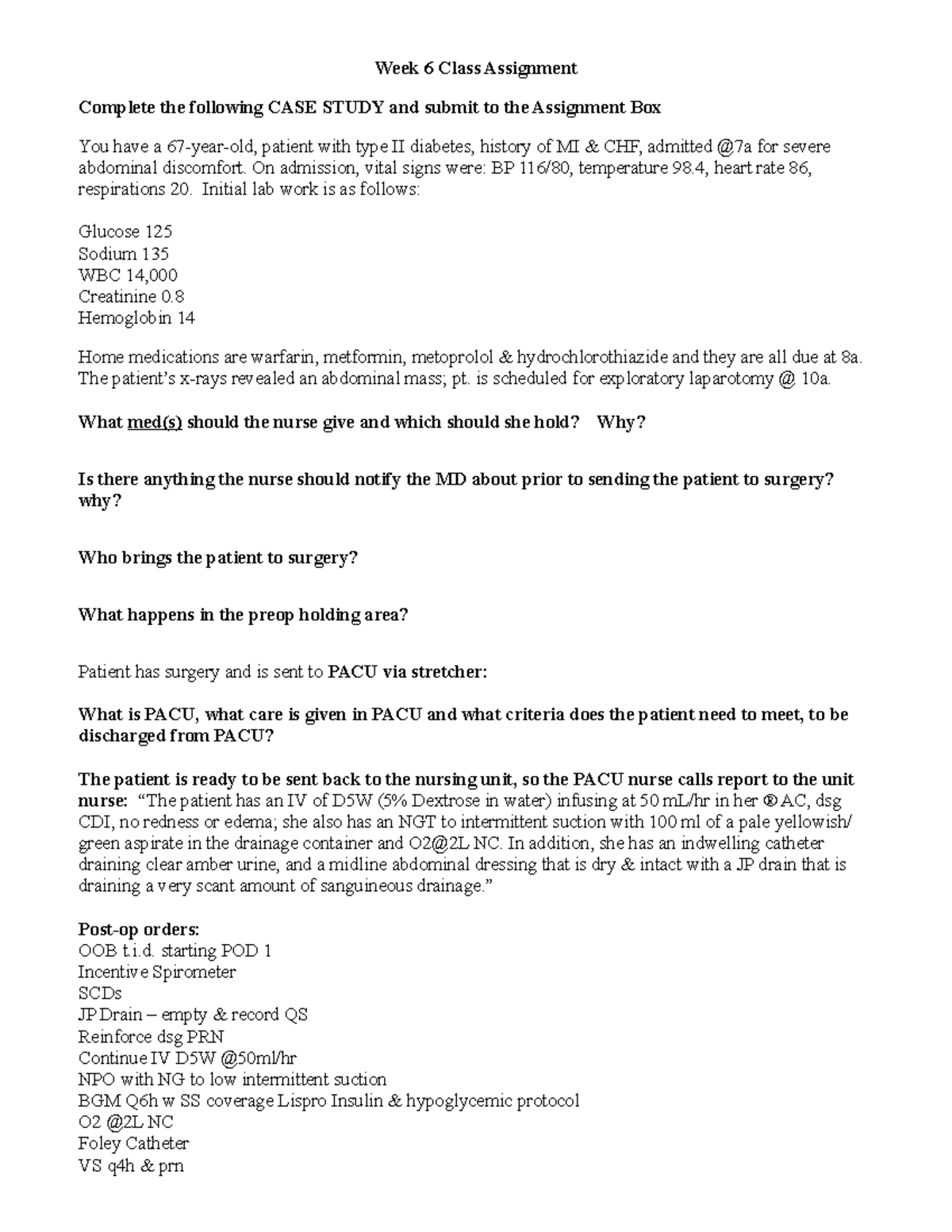 Week 6 Class Assignment Surgery SP21 - Week 6 Class Assignment Complete the following CASE STUDY ...