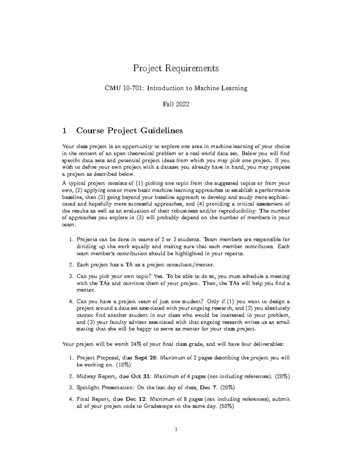 F22 10701 Projects - project list - Project Requirements CMU 10-701: Introduction to Machine ...