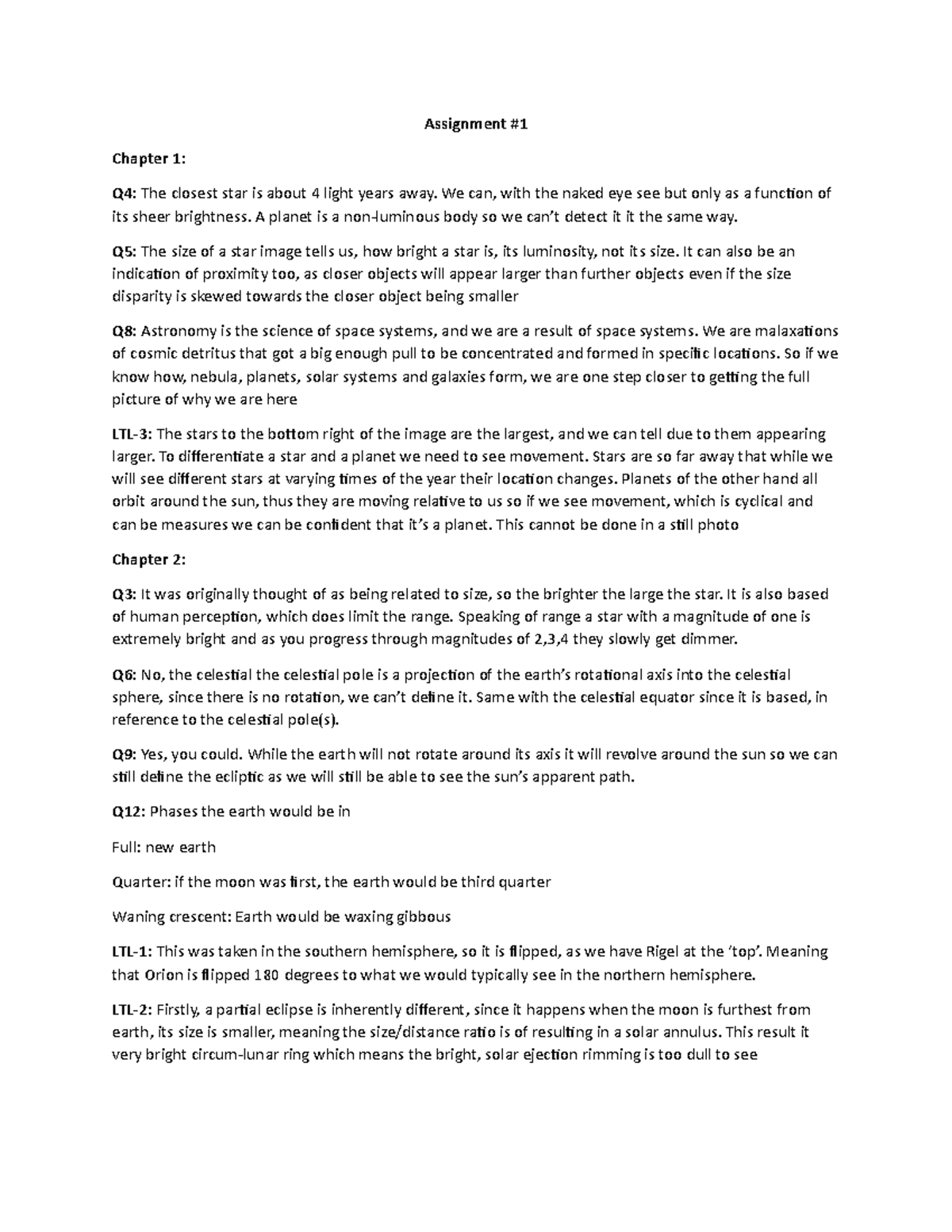 Astronomy Assignment 1 - Assignment # Chapter 1: Q4: The closest star is about 4 light years ...