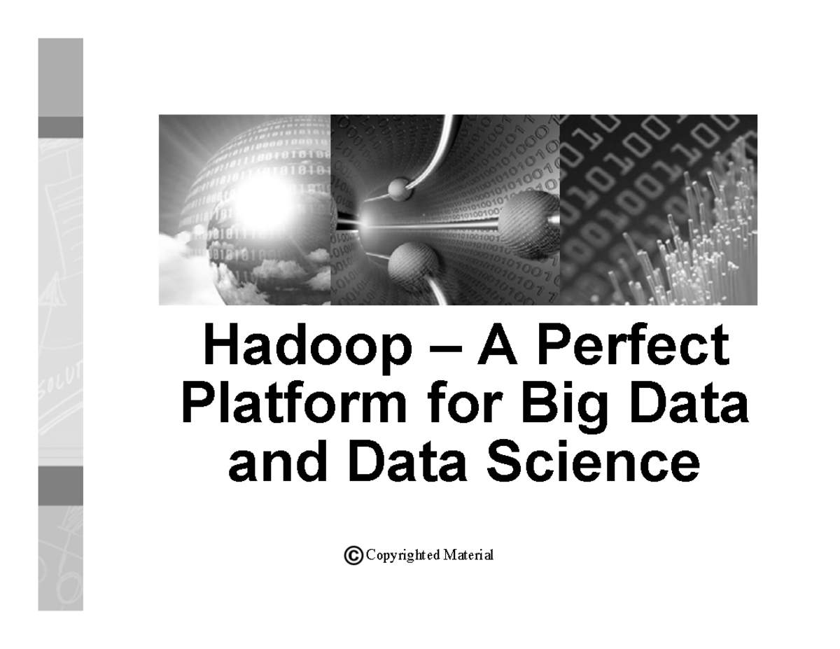 Hadoop a perfect platform for big data and data science bw - Hadoop – A ...