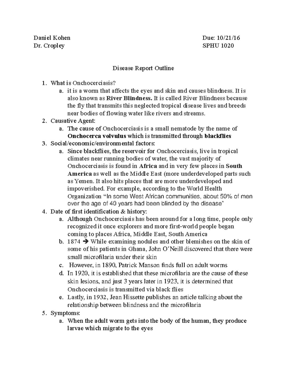 Disease Report Outline - Daniel Kohen Due: 10/21/ Dr. Cropley SPHU 1020 ...