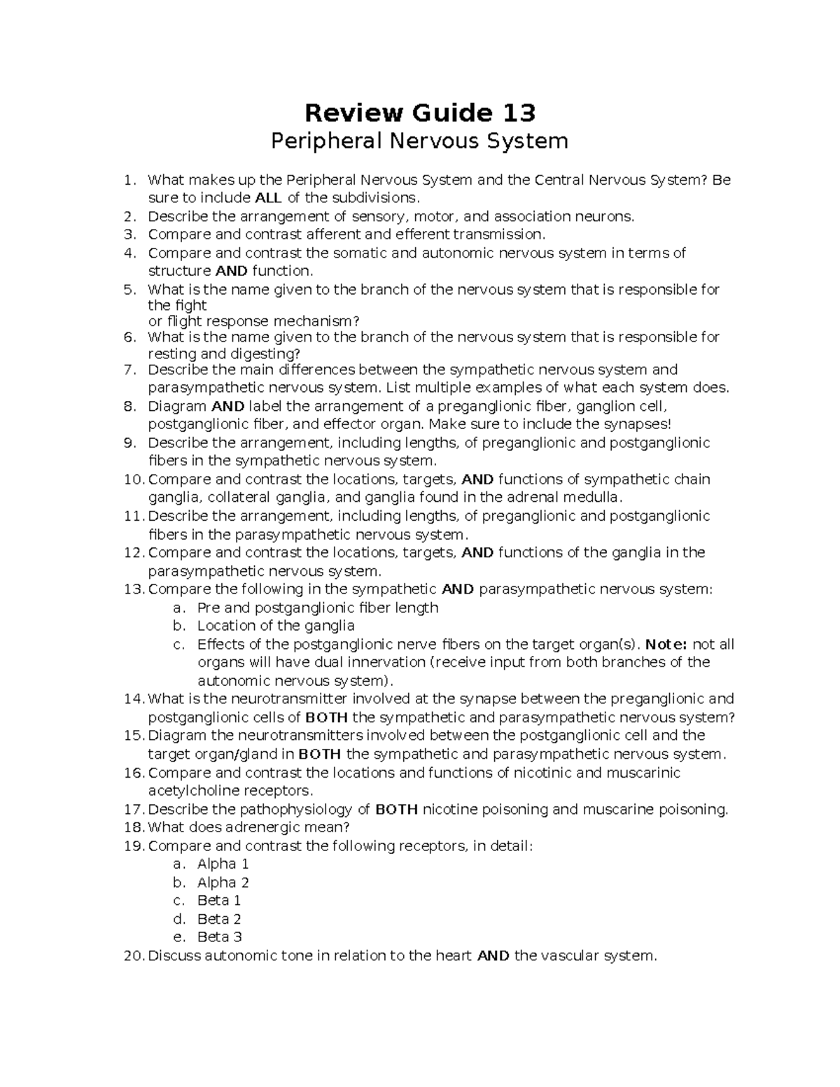 Review Guide 13 Peripheral Nervous System - What makes up the Peripheral Nervous System and the ...