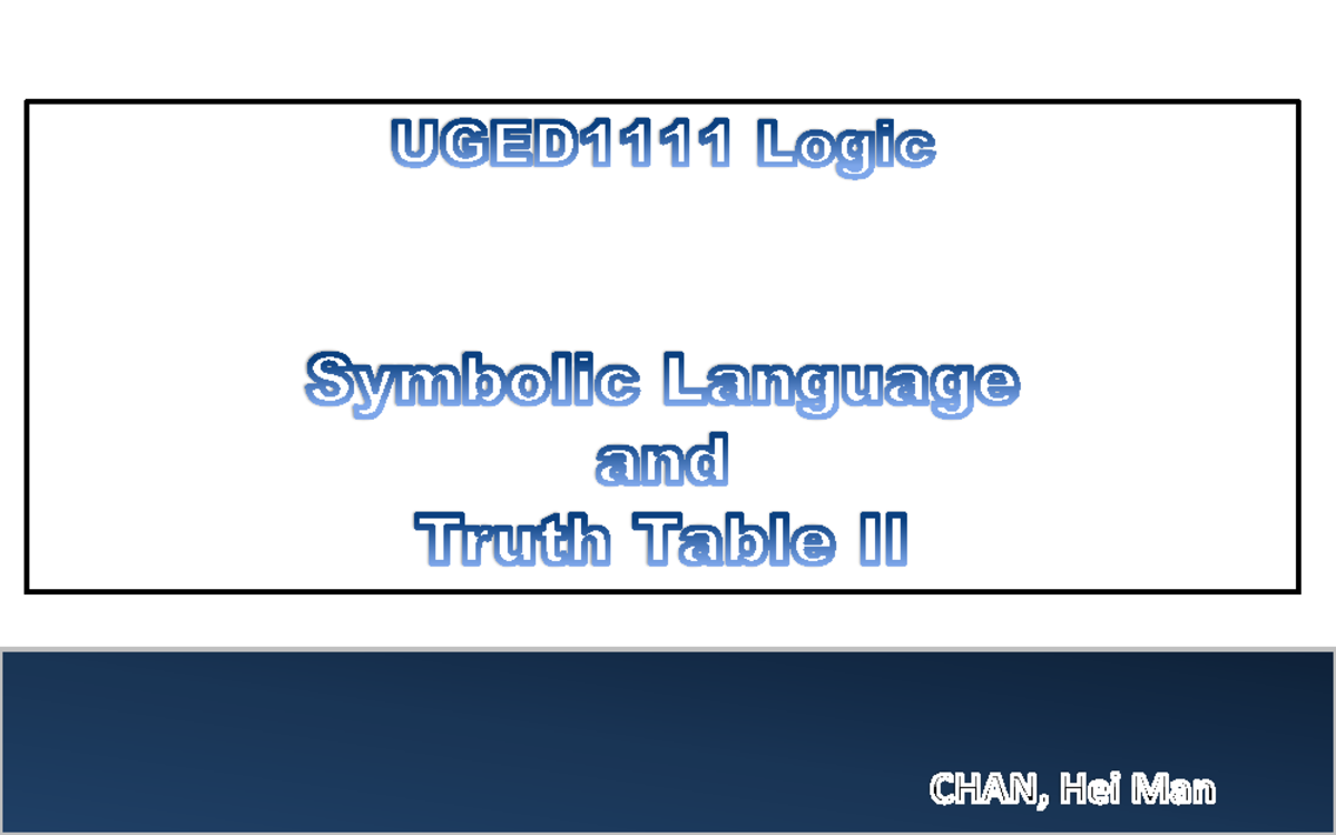 07- Symbolic Language and truth table -2 - n - Logical Relations and ...