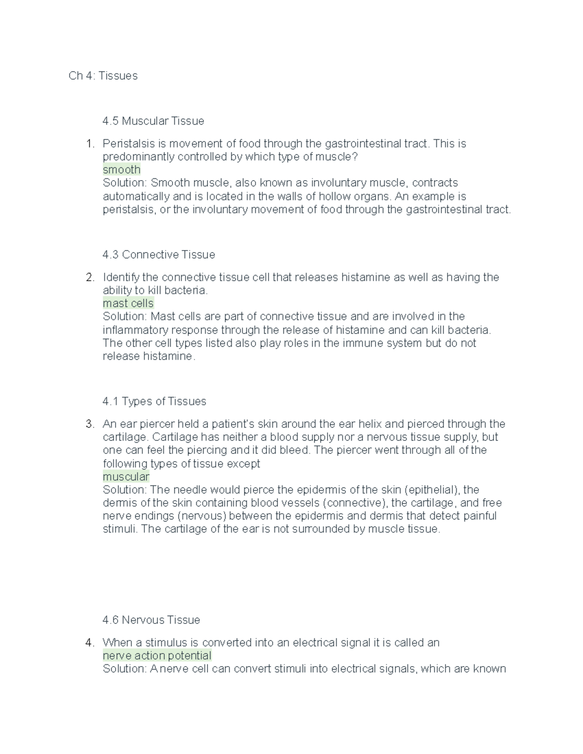 Ch 4 Practice Assignment - Ch 4: Tissues 4 Muscular Tissue Peristalsis is movement of food ...