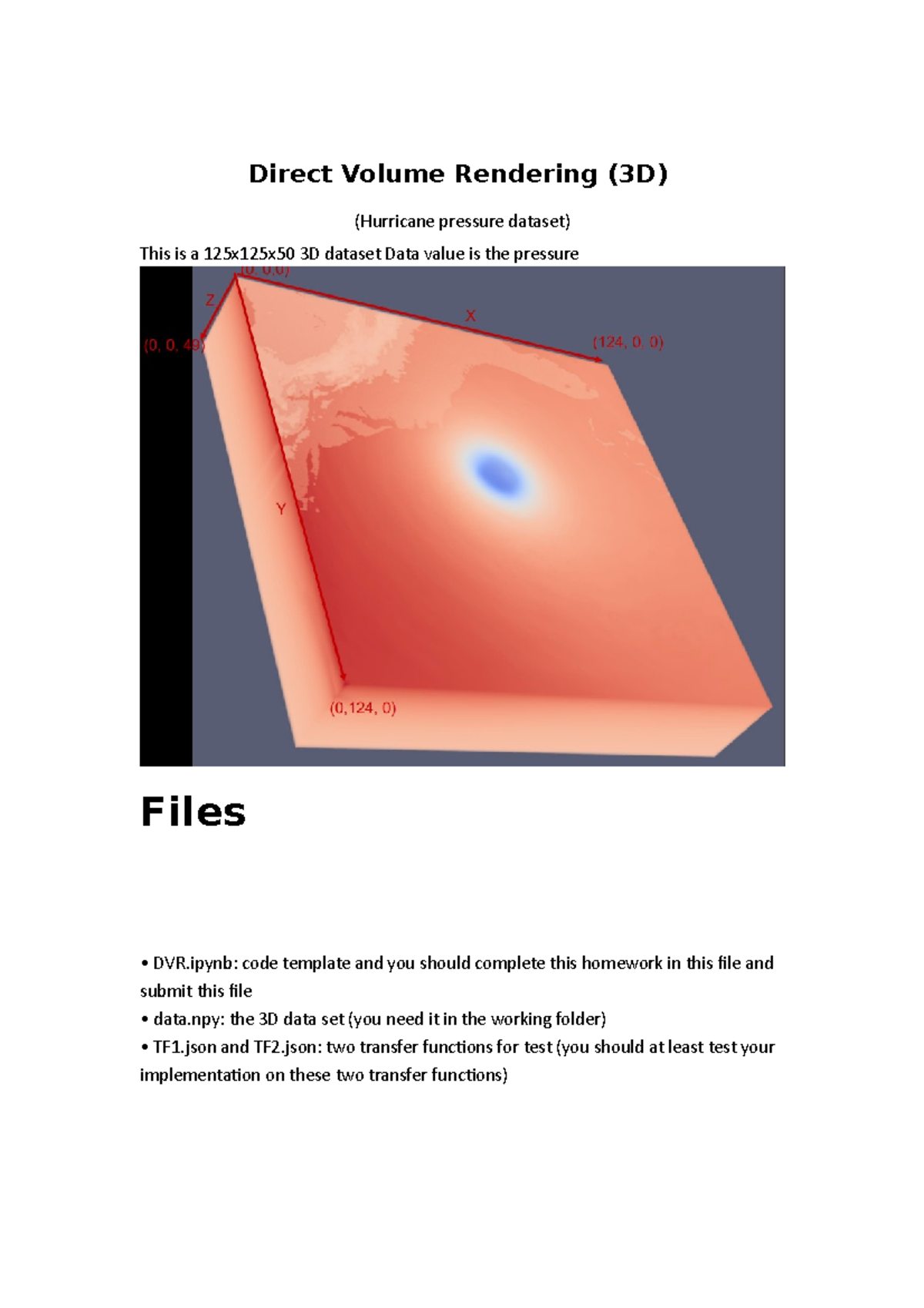 Sci Vis HW 3 - Sci Vis HW 3 with solution - Direct Volume Rendering (3D) (Hurricane pressure ...