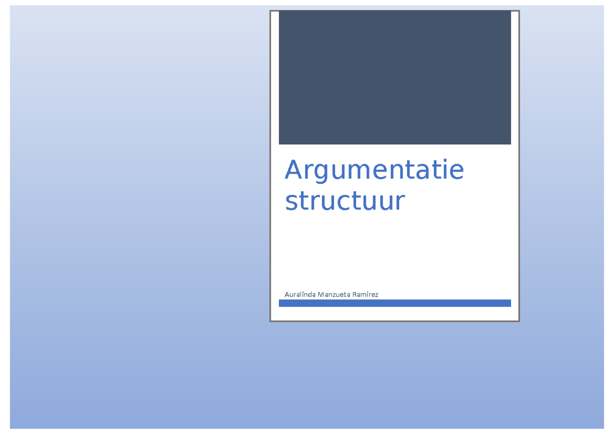 Argumentatie structuur 2022-2023 - Auralinda Manzueta Ramirez A ...