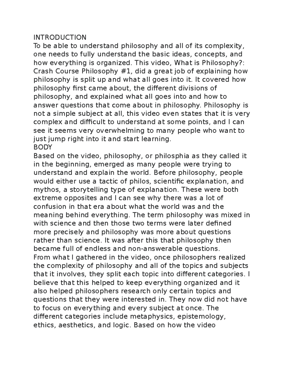 What is Philosophy 2 - This is one way to answer the discussion prompt ...