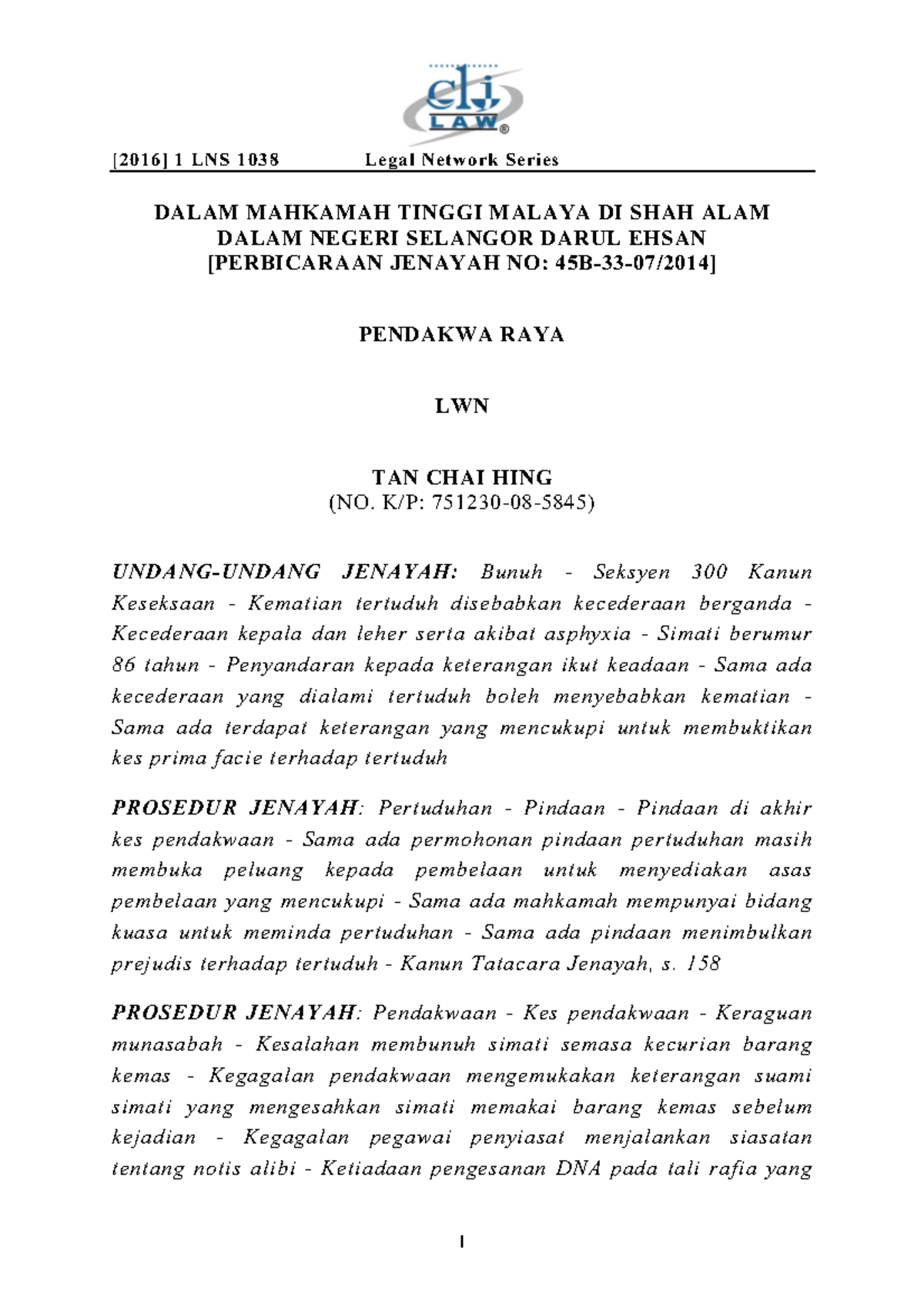 PP lwn. TAN CHAI HING - DALAM MAHKAMAH TINGGI MALAYA DI SHAH ALAM DALAM ...