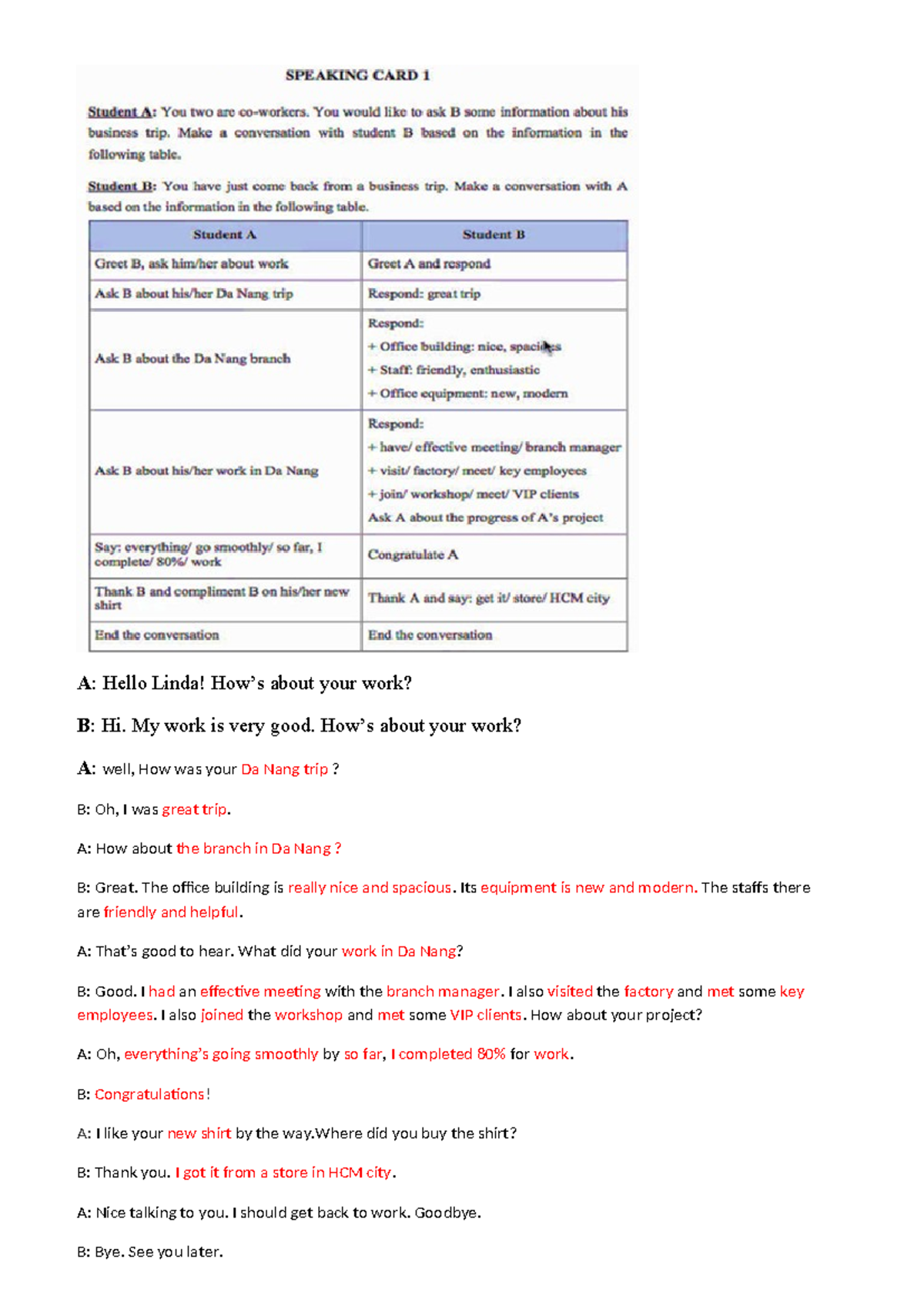 english student - A: Hello Linda! How’s about your work? B: Hi. My work ...