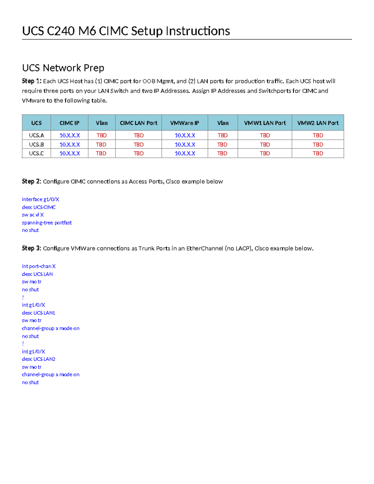 UCS C240 M6 CIMC Setup - Each UCS host will require three ports on your ...