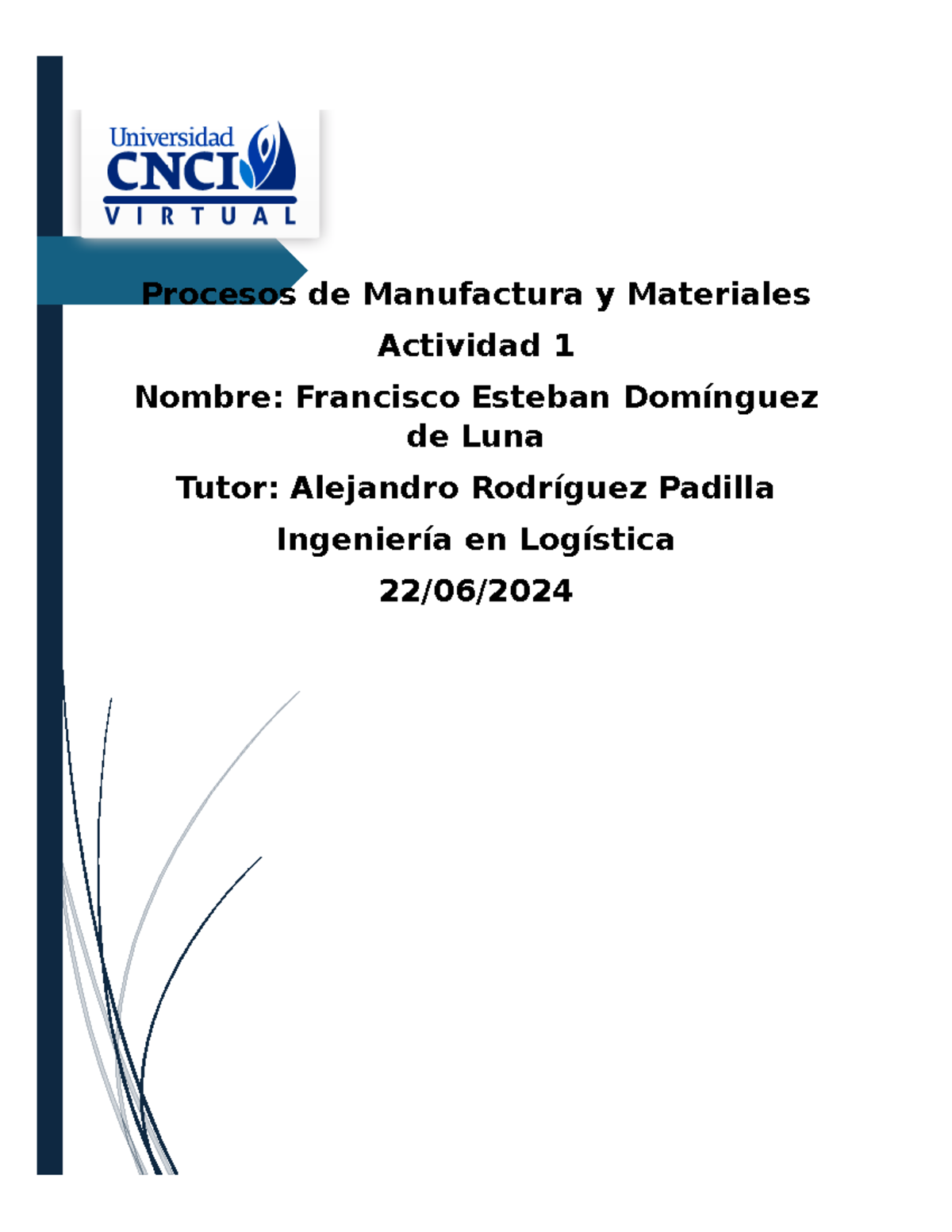 Procesos de Manufactura y Materiales Act 1 - Procesos de Manufactura y Materiales Actividad 1 ...